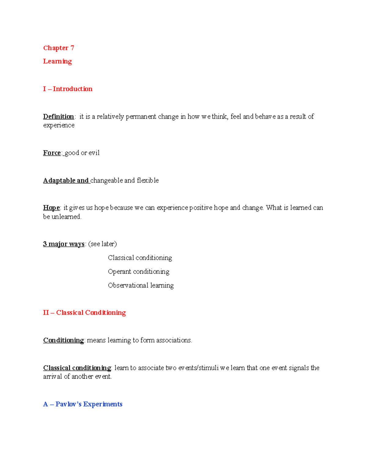 Bullet Points Learning (CH .7) LECT 1 - Chapter 7 Learning I – Introduction Definition: it is a ...