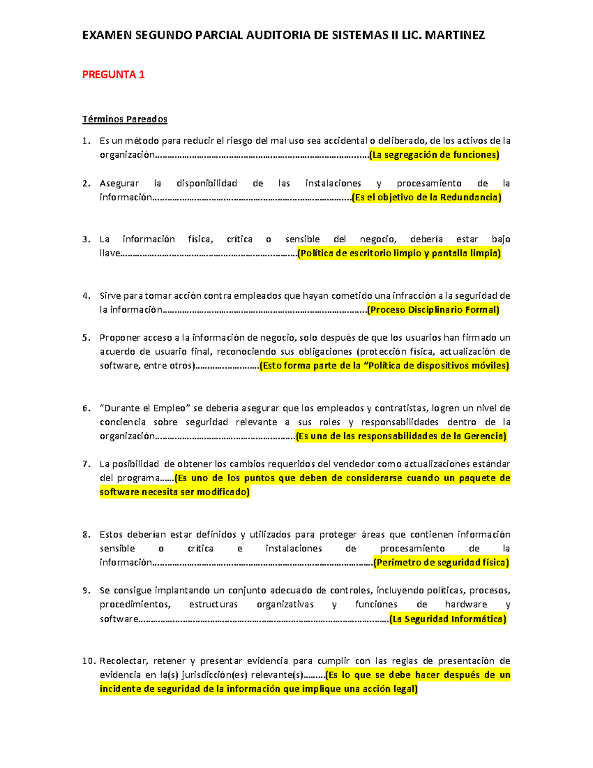 Examen 2 ASI II - EXAMEN SEGUNDO PARCIAL AUDITORIA DE SISTEMAS II LIC ...