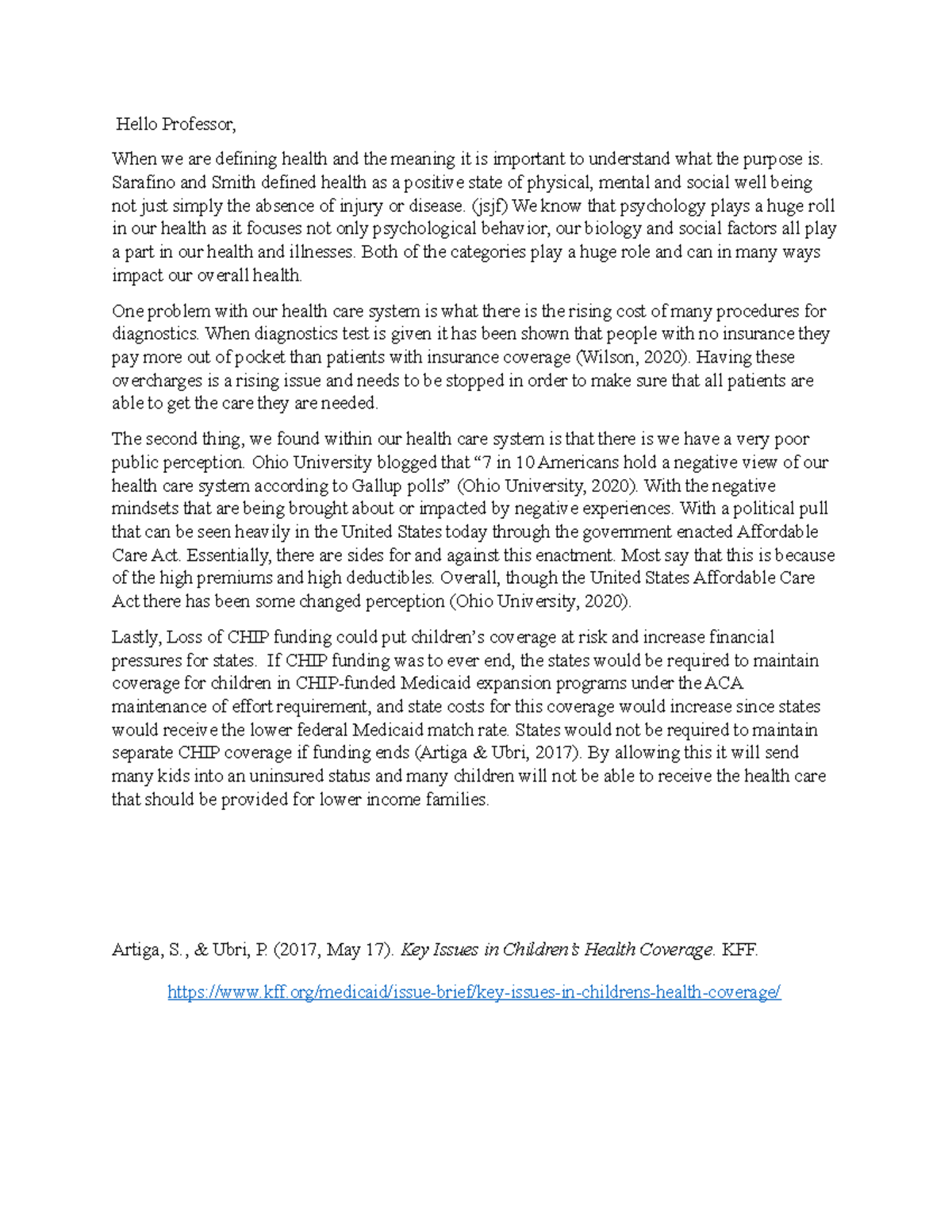 Topic 1 DQ assignment for topic discussion. - Hello Professor, When we ...