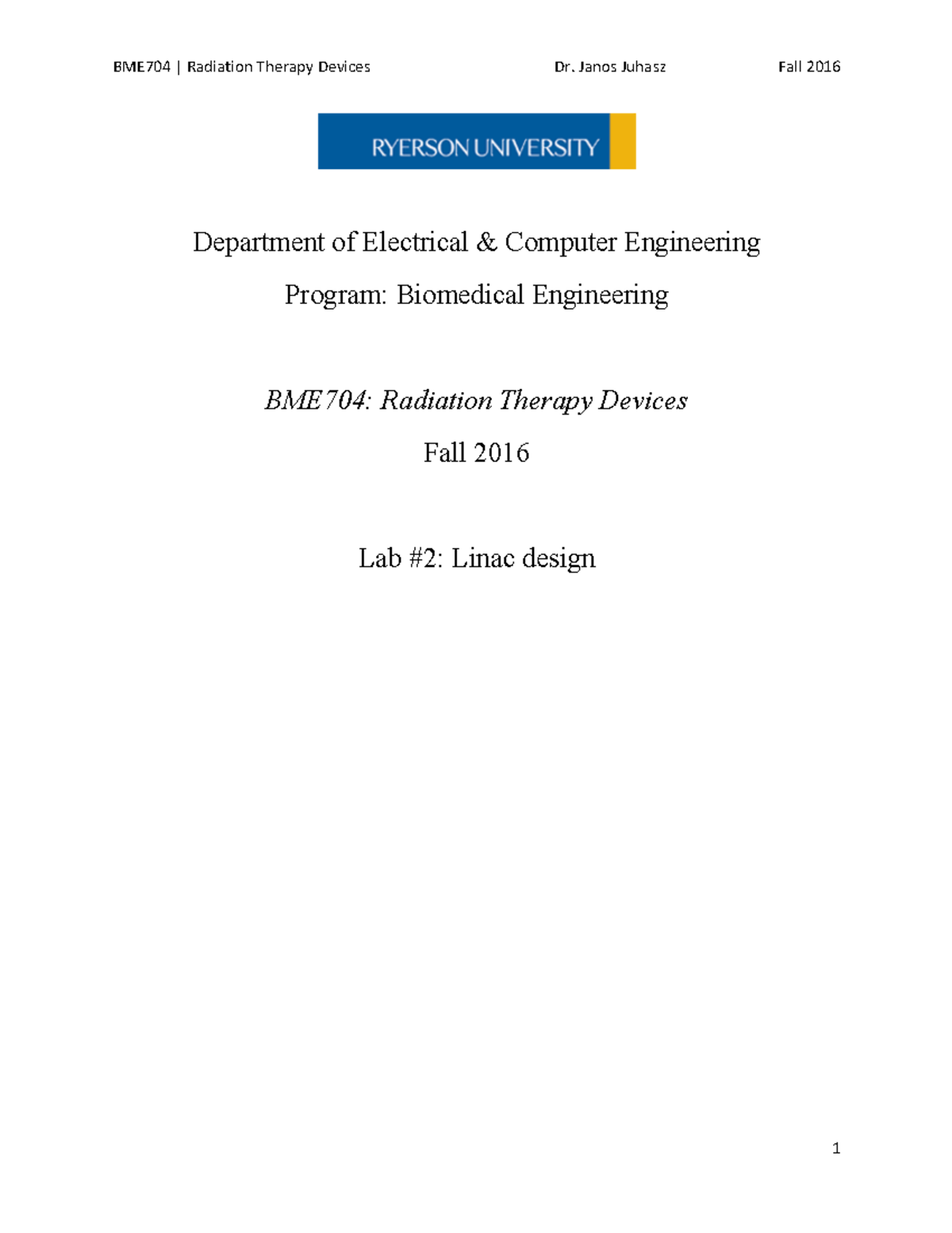 Lab2 Linac Design - Department of Electrical & Computer Engineering Program: Biomedical - Studocu