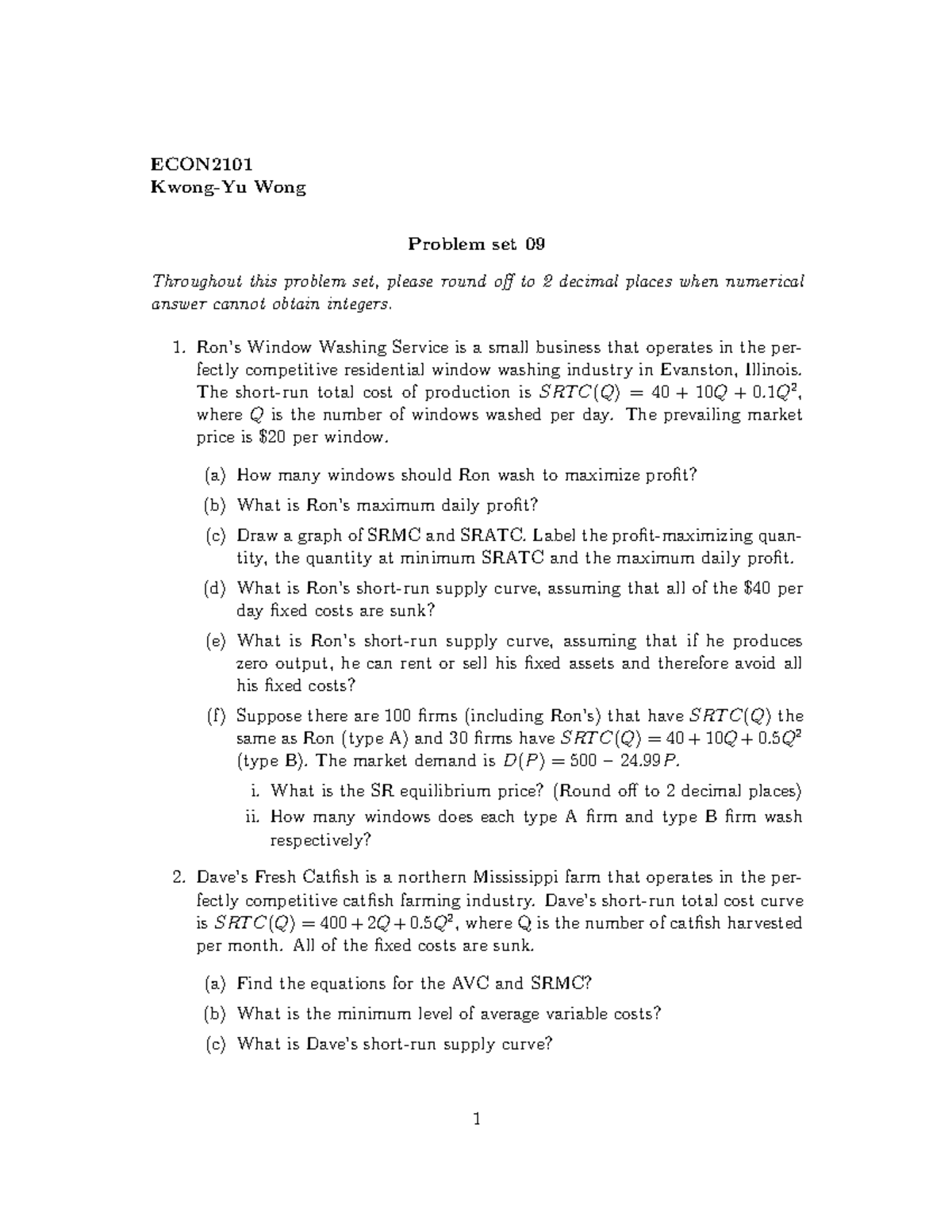 PS09 - ... - ECON Kwong-Yu Wong Problem set 09 Throughout this problem ...