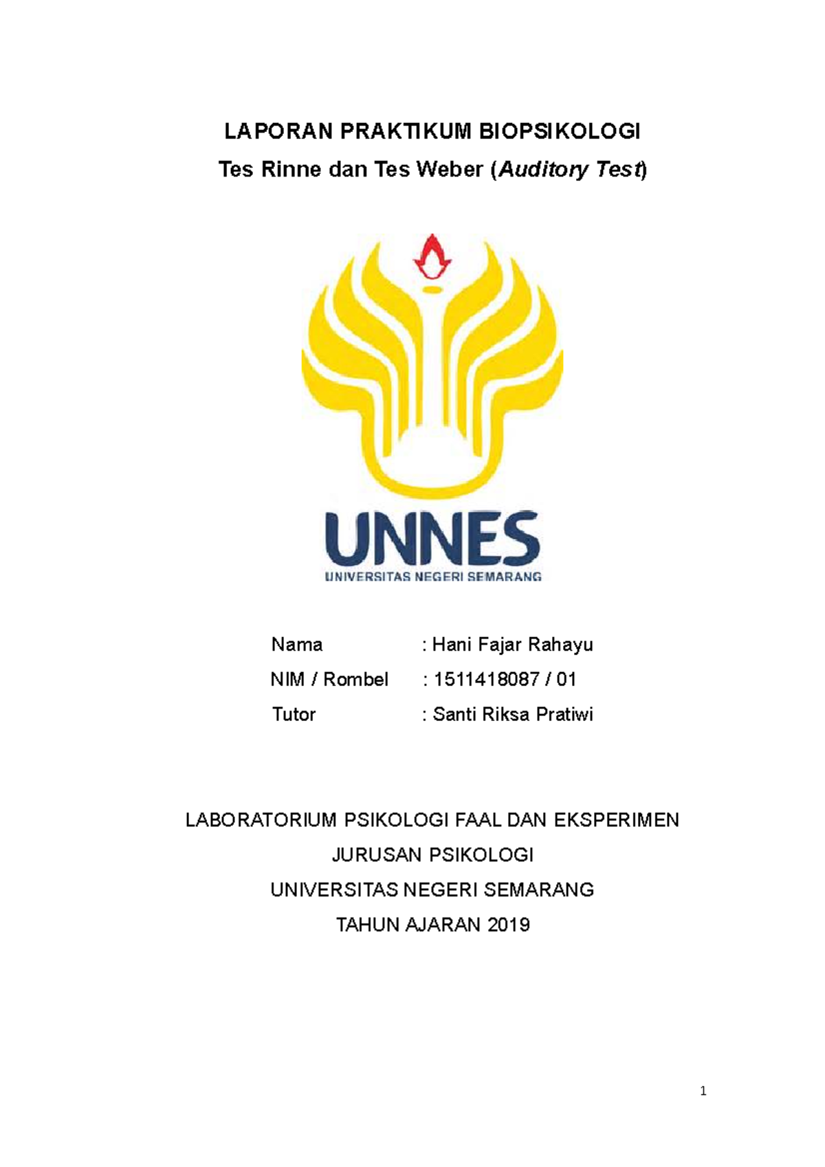 Bio audiotory - LAPORAN PRAKTIKUM BIOPSIKOLOGI Tes Rinne dan Tes Weber ...