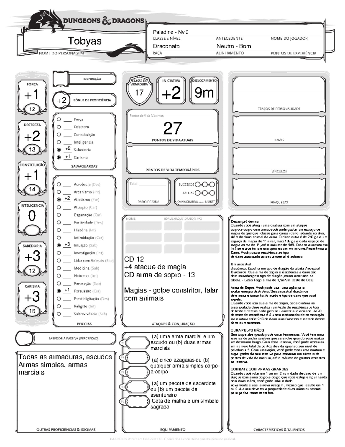 Ficha danilo - dadadad - Tobyas CD 12 +4 ataque de magia CD arma de sopro - 13 Magias - golpe ...