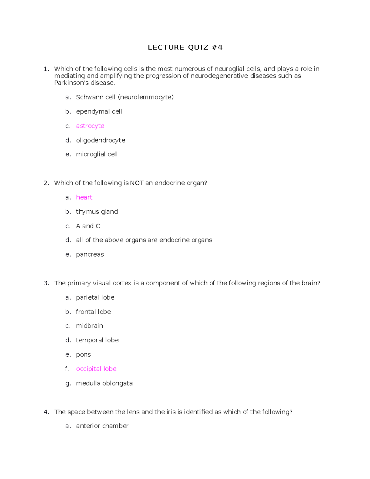 Lecture Quiz 4 - LECTURE QUIZ #4 1. Which of the following cells is the ...