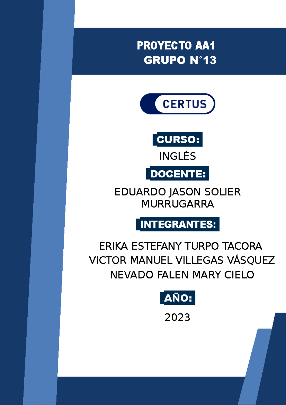 Grupo 13. docx - Resumen analítico - PROYECTO AA GRUPO N° CURSO: INGLÉS ...