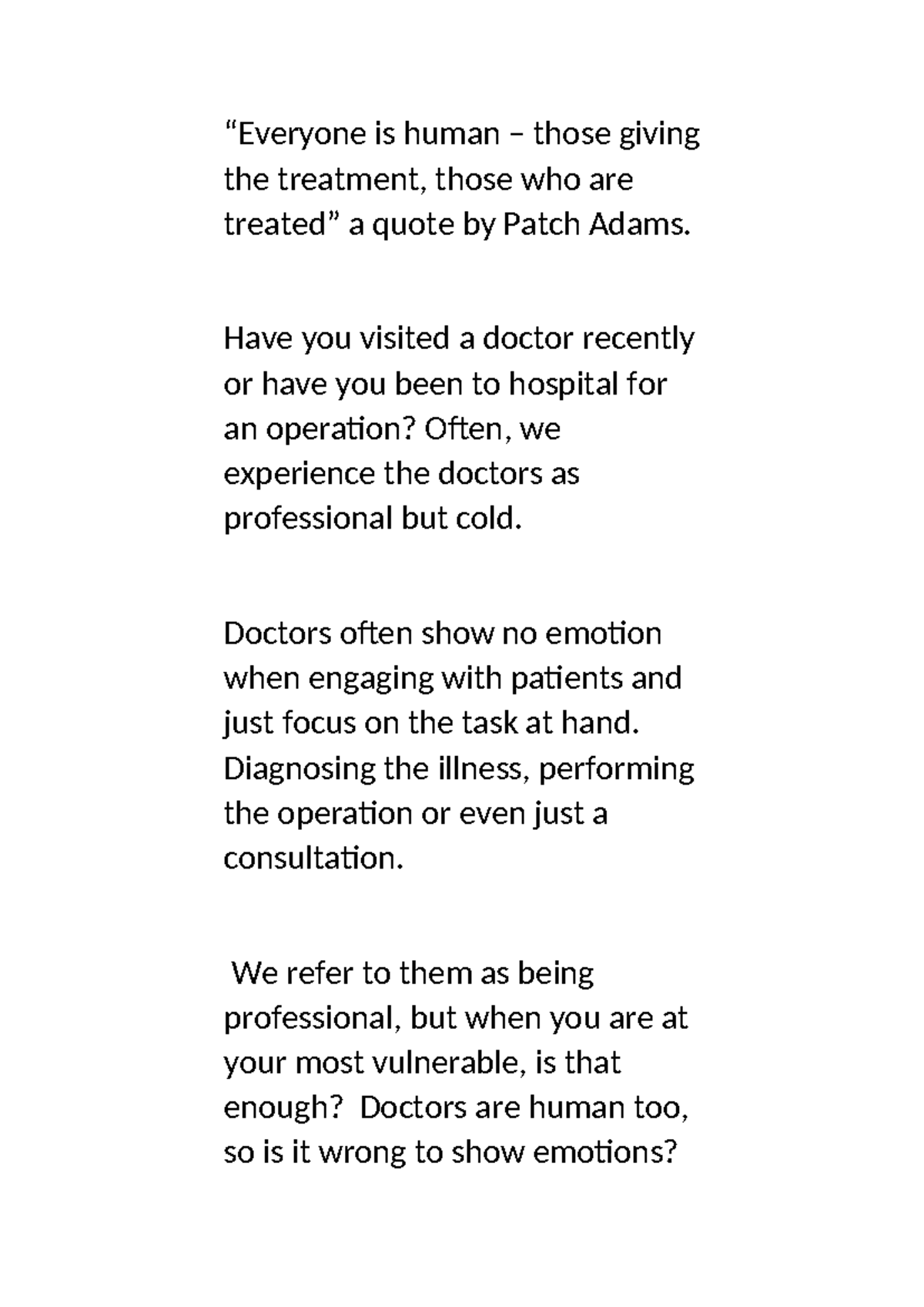 Everyone is human - Have you visited a doctor recently or have you been ...