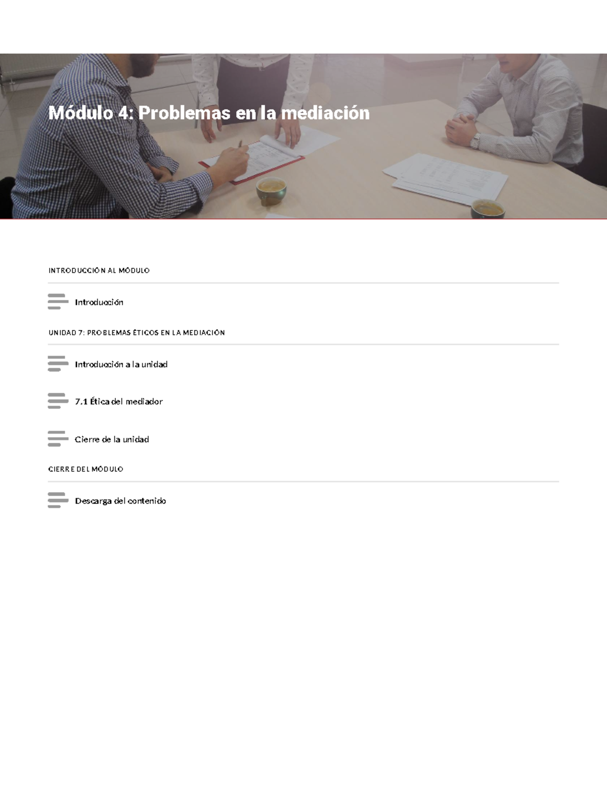Módulo 4 - modulo4 - IN TR ODUCCIÓN AL MÓDULO UN IDAD 7: PR OB LEMAS ÉTICOS EN LA MEDIACIÓN CIER ...