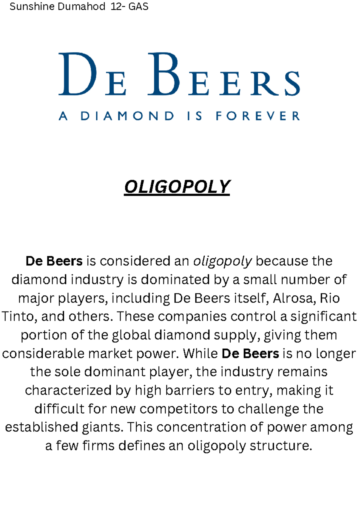 BDO stands for Banco de Oro - OLIGOPOLY De Beers is considered an ...
