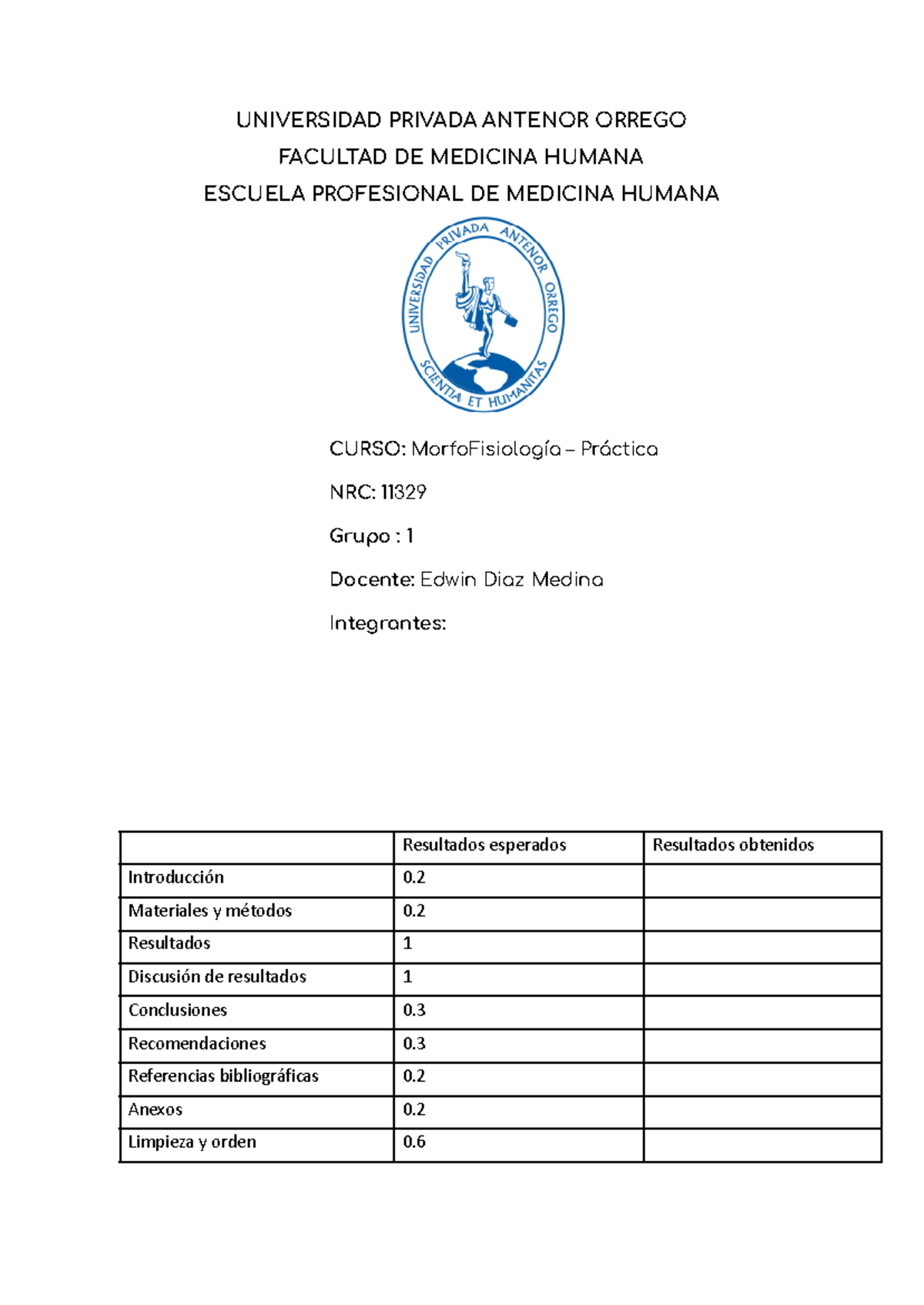 Informe Semana 4 - UNIVERSIDAD PRIVADA ANTENOR ORREGO FACULTAD DE MEDICINA HUMANA ESCUELA - Studocu