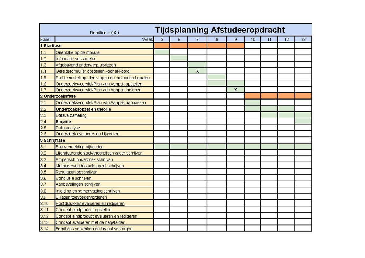 Tijdsplanning - time planning - Deadline = ( X ) Fase Week 5 6 7 8 9 10 ...