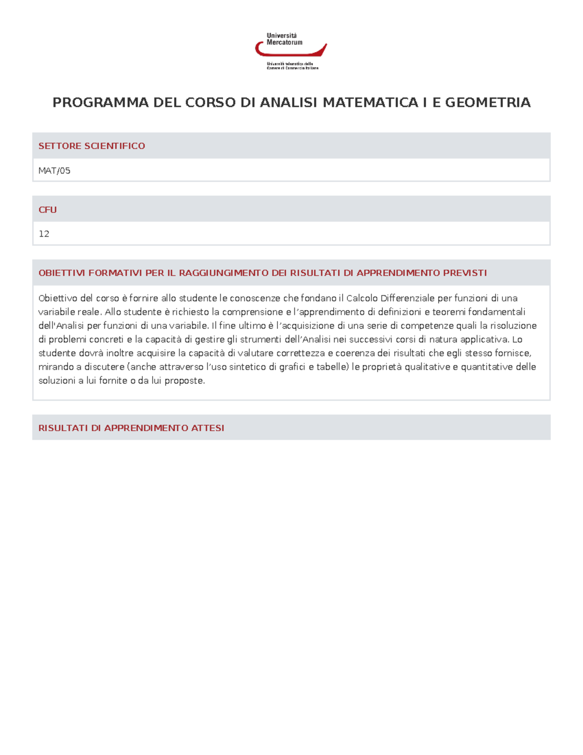 Programma studi - PROGRAMMA DEL CORSO DI ANALISI MATEMATICA I E GEOMETRIA SETTORE SCIENTIFICO ...