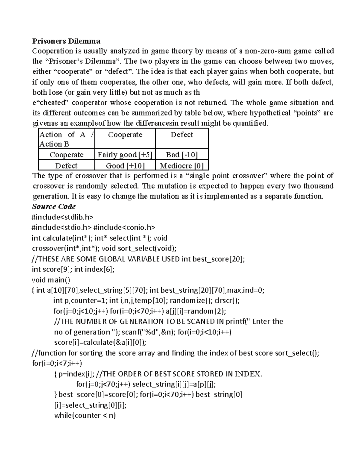Prisoners Dilemma - Prisoners Dilemma Cooperation is usually analyzed ...
