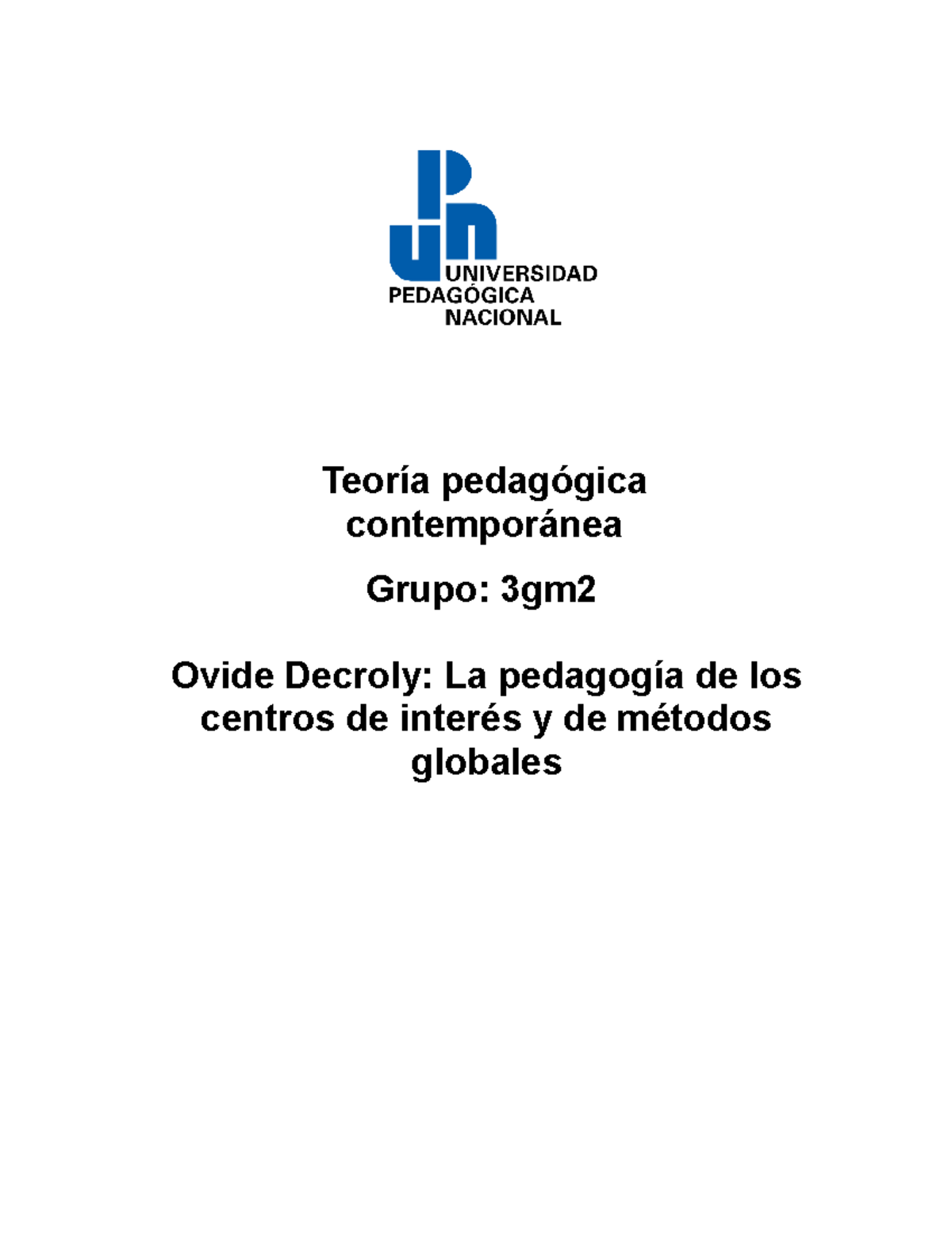 Ovide Decroly Y La Pedagogía De Los Centros De Interés Y De Métodos