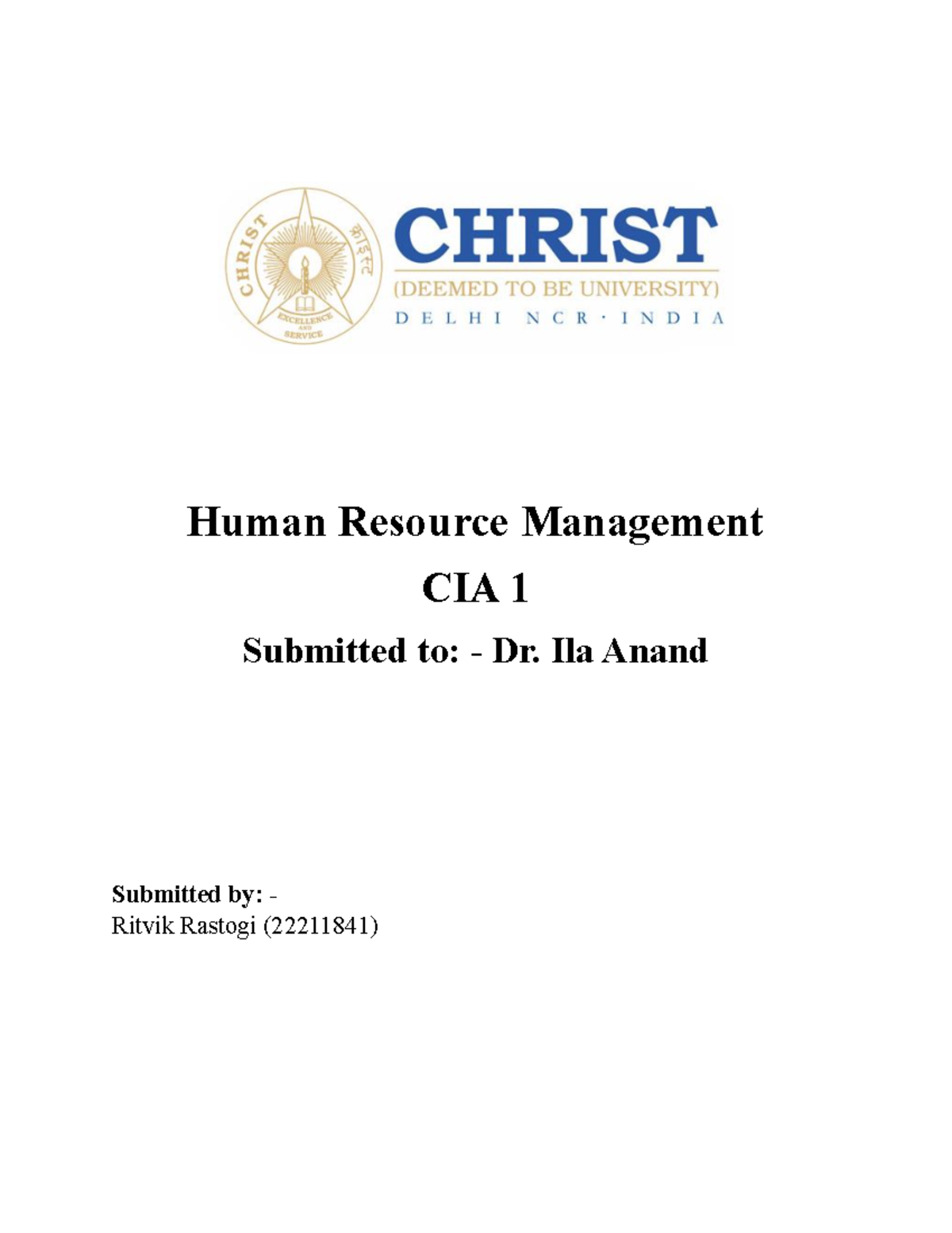 HRM CIA 1 - Human Resource Management CIA 1 Submitted to: - Dr. Ila Anand Submitted by: - Ritvik ...