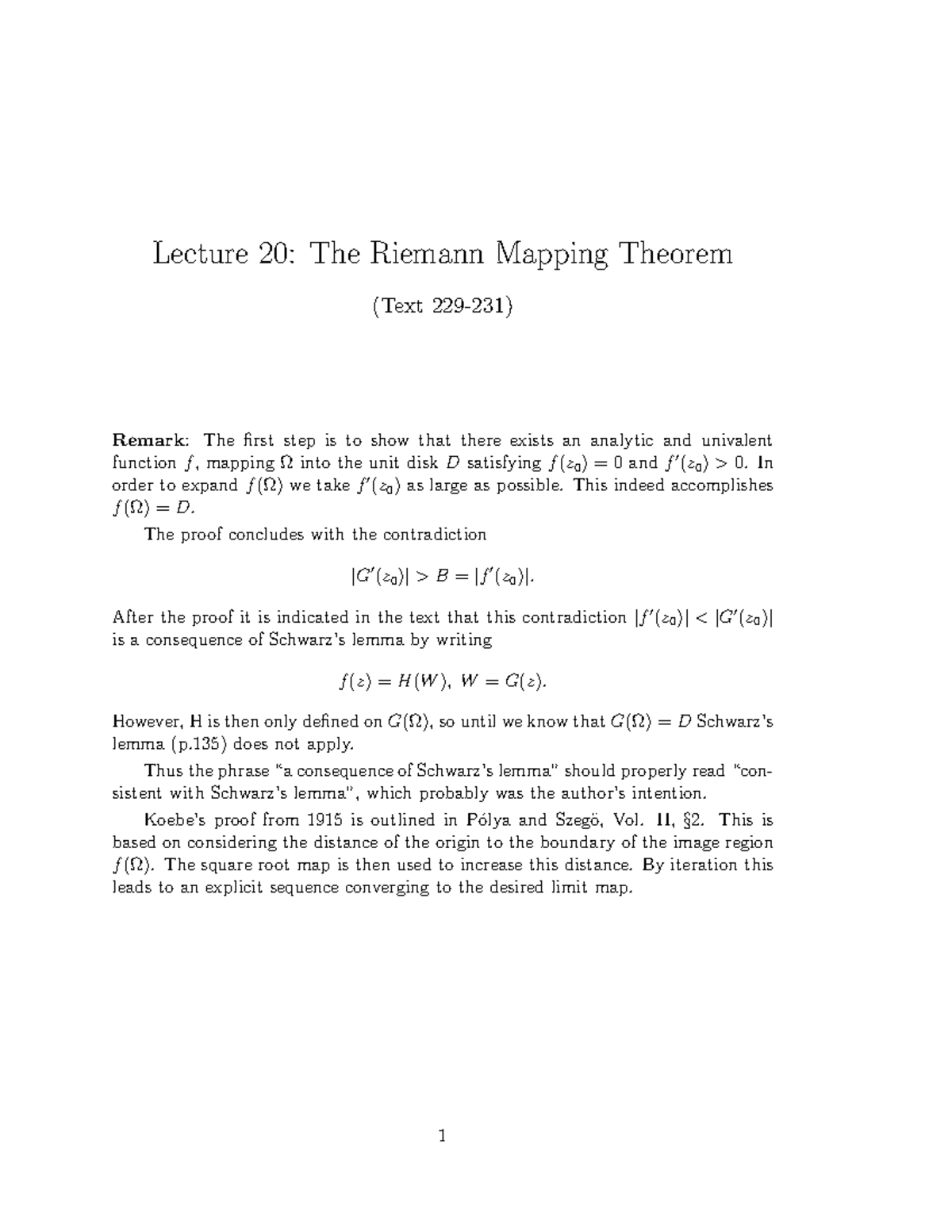 The Riemann mapping theorem - Lecture 20: The Riemann Mapping Theorem (Text 229-231) Remark: The ...