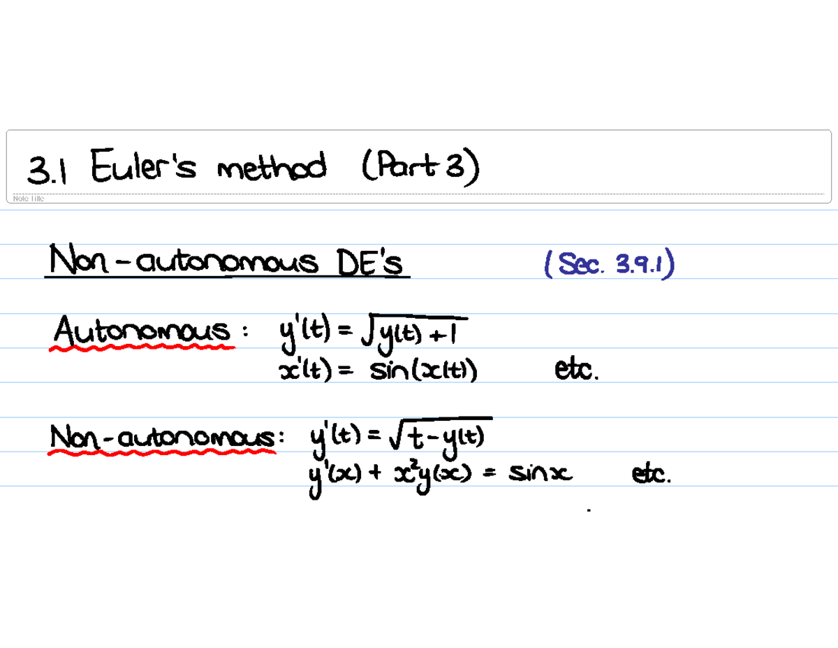 3.1 Euler's method (Part3) - 3 method (Part 3) Note Title 1 Sec. 3.9 ...