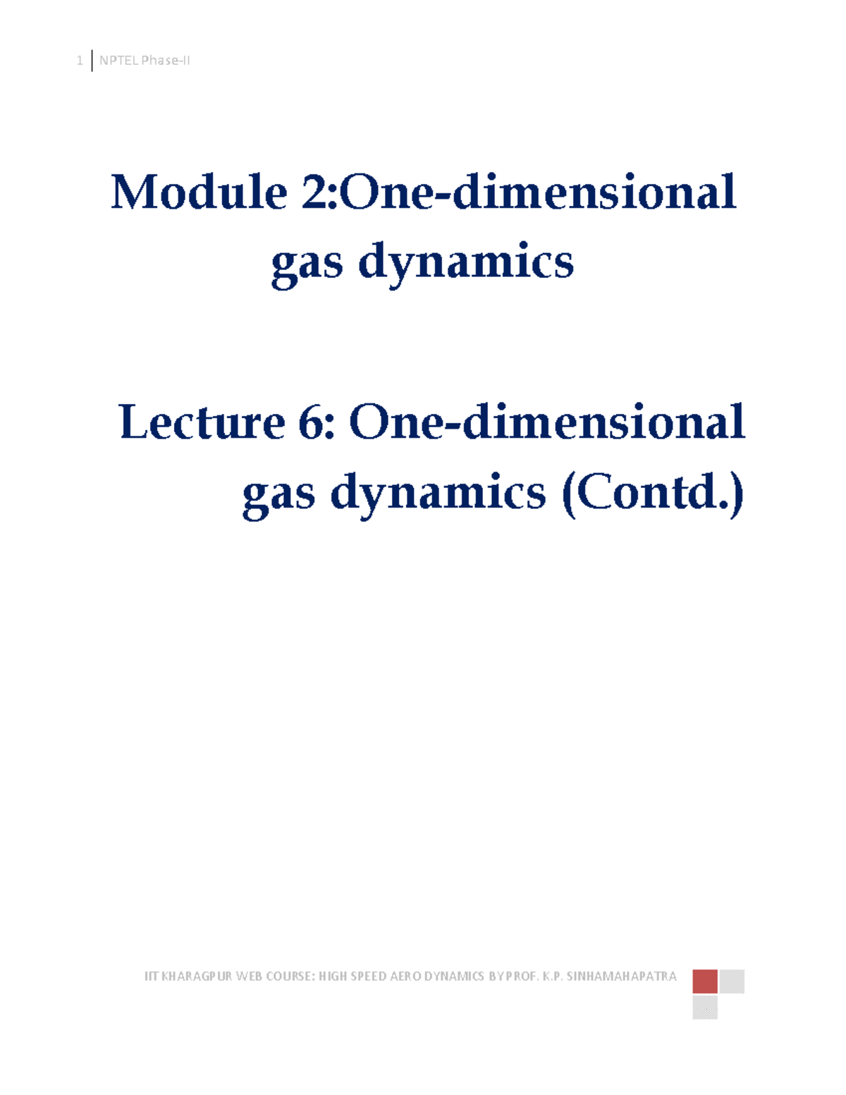 Mod2L6 - Aerodynamics Lecture 6 by Dr. K.P. Sinhamahapatra - Module 2:One-dimensional gas ...