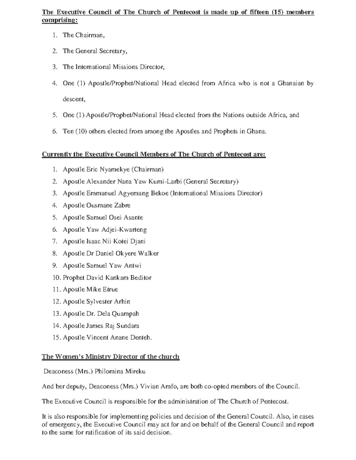 The Executive Council of The Church of Pentecost is made up of fifteen ...