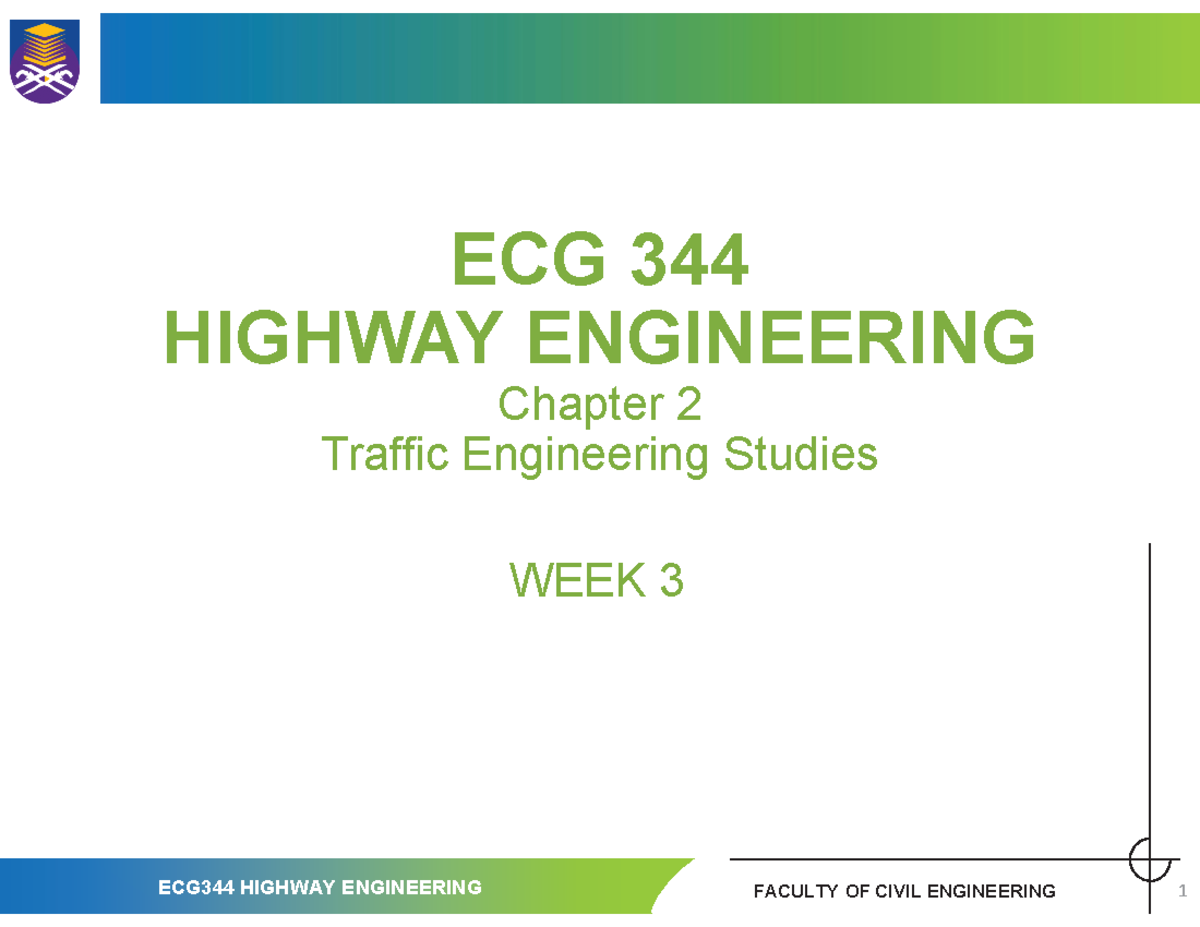 Week 3 ECG344 Chapter 2 - ECG 344 HIGHWAY ENGINEERING Chapter 2 Traffic Engineering Studies ...