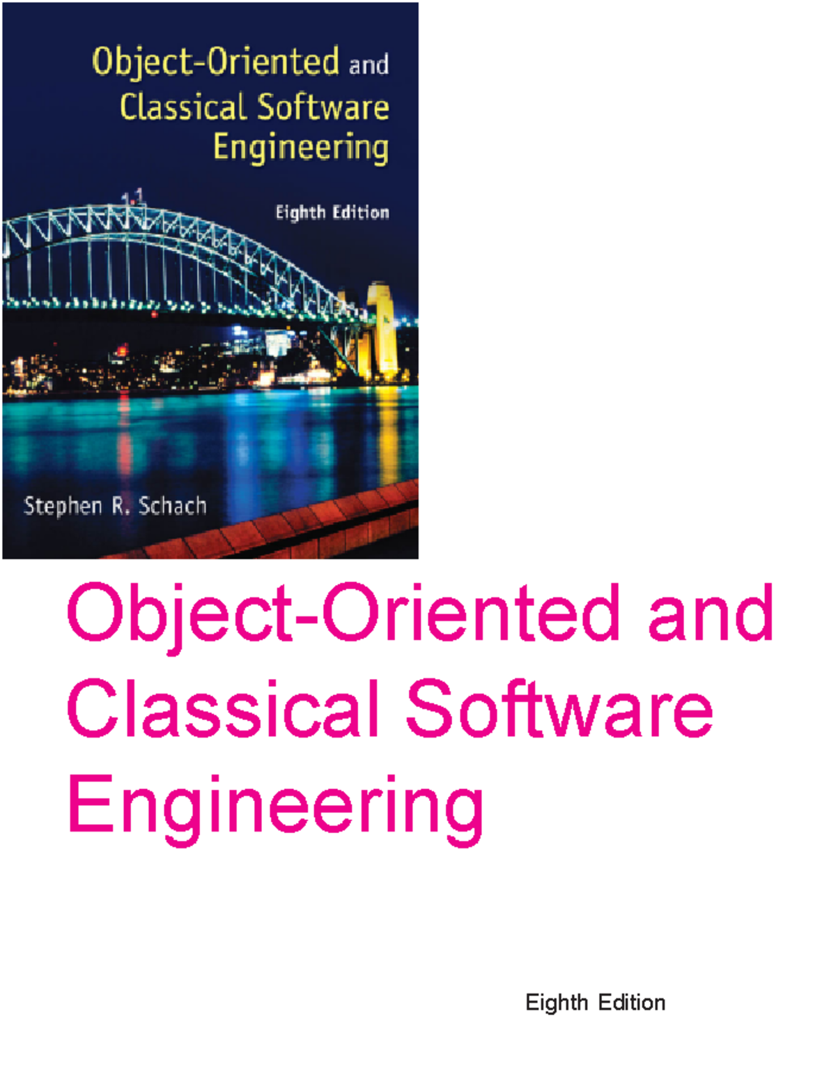 Object Oriented And Classical Software Engineering 8th Edition Object Oriented And Classical