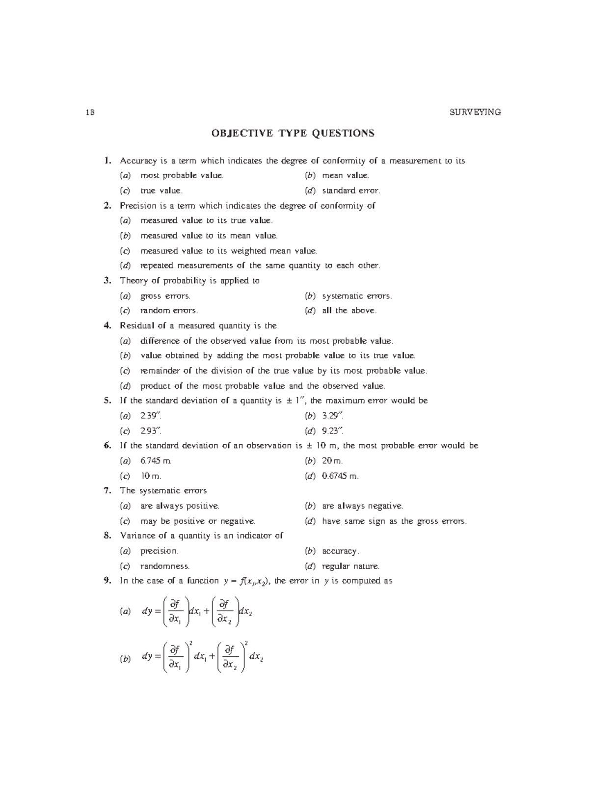 Chandra- Questionnaire - 18 SURVEYING OBJECTIVE TYPE QUESTIONS Accuracy is a term which ...