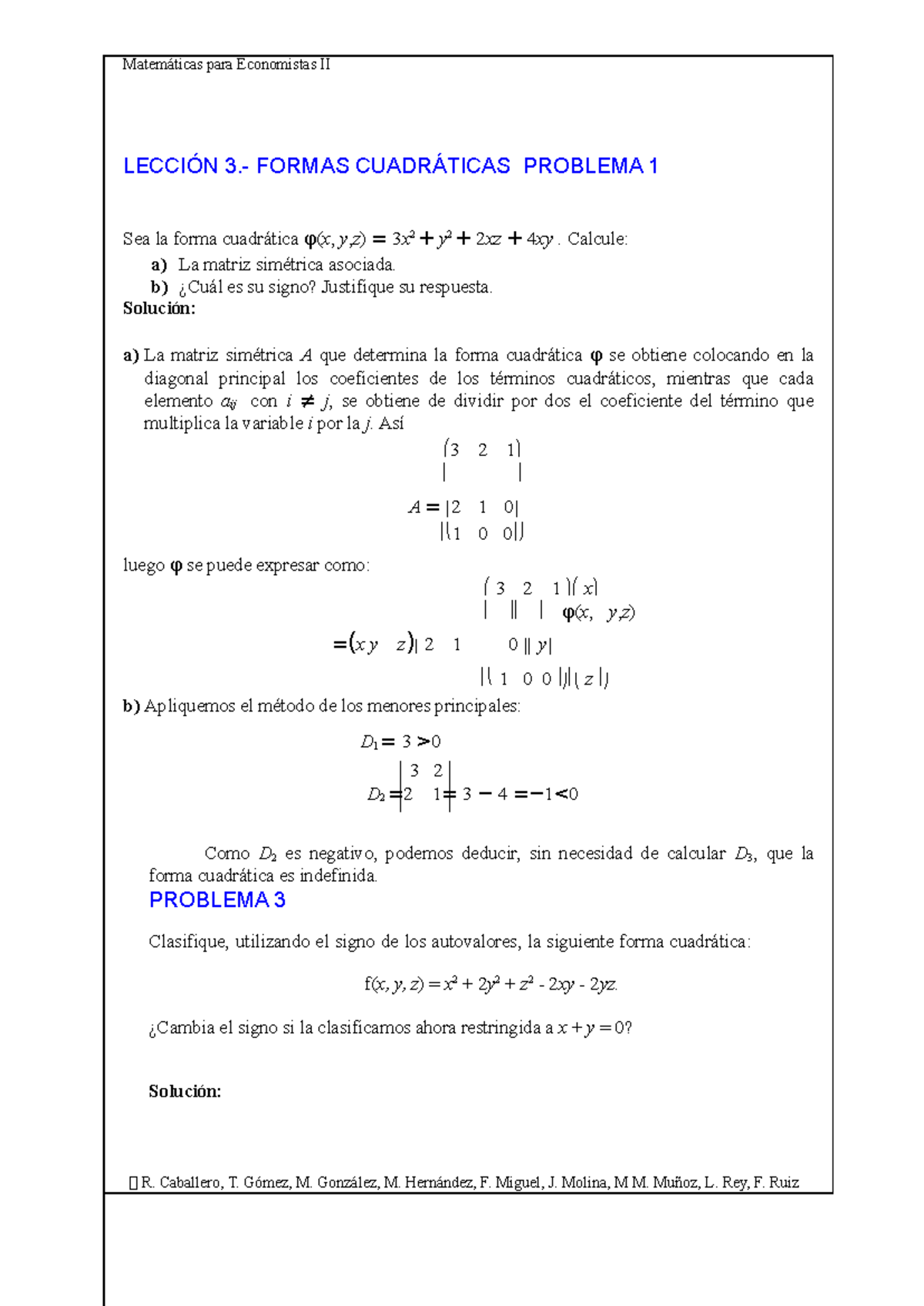 Geometría analítica - LECCIÓN 3.- FORMAS CUADRÁTICAS PROBLEMA 1 Sea la ...