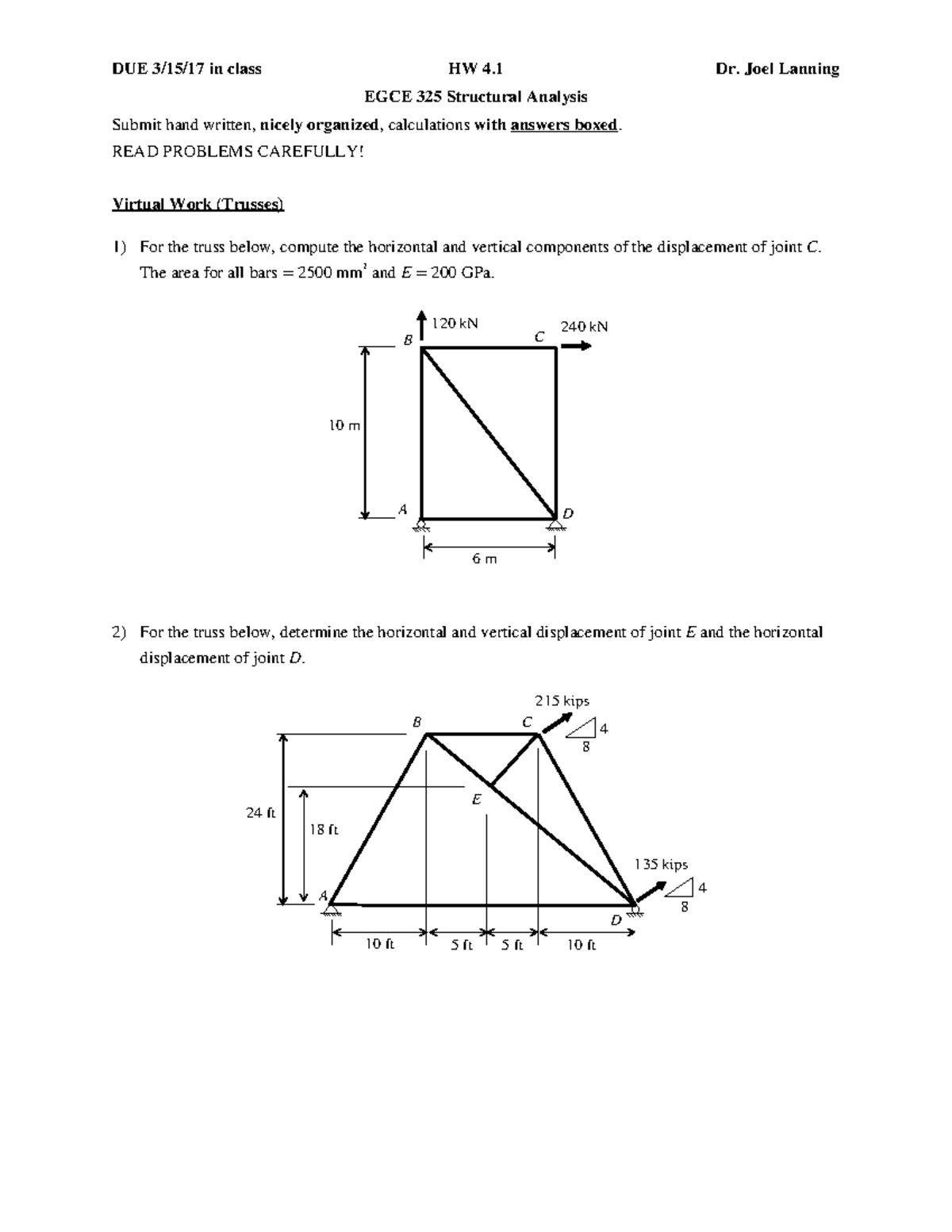 325 - S17 - HW 4 - note - DUE in class HW 4 Dr. Joel Lanning EGCE 325 ...