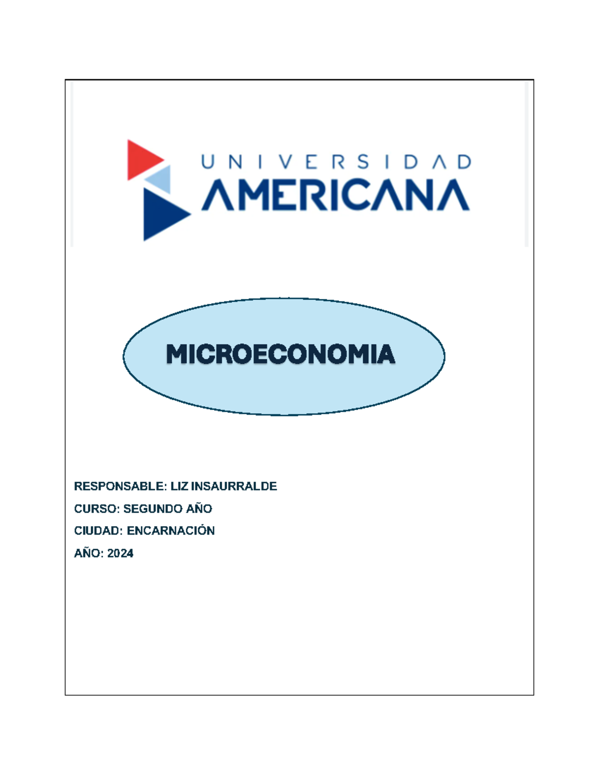 U1 micro - UNIDAD 1 - Microeconomia 1 - RESPONSABLE: LIZ INSAURRALDE ...