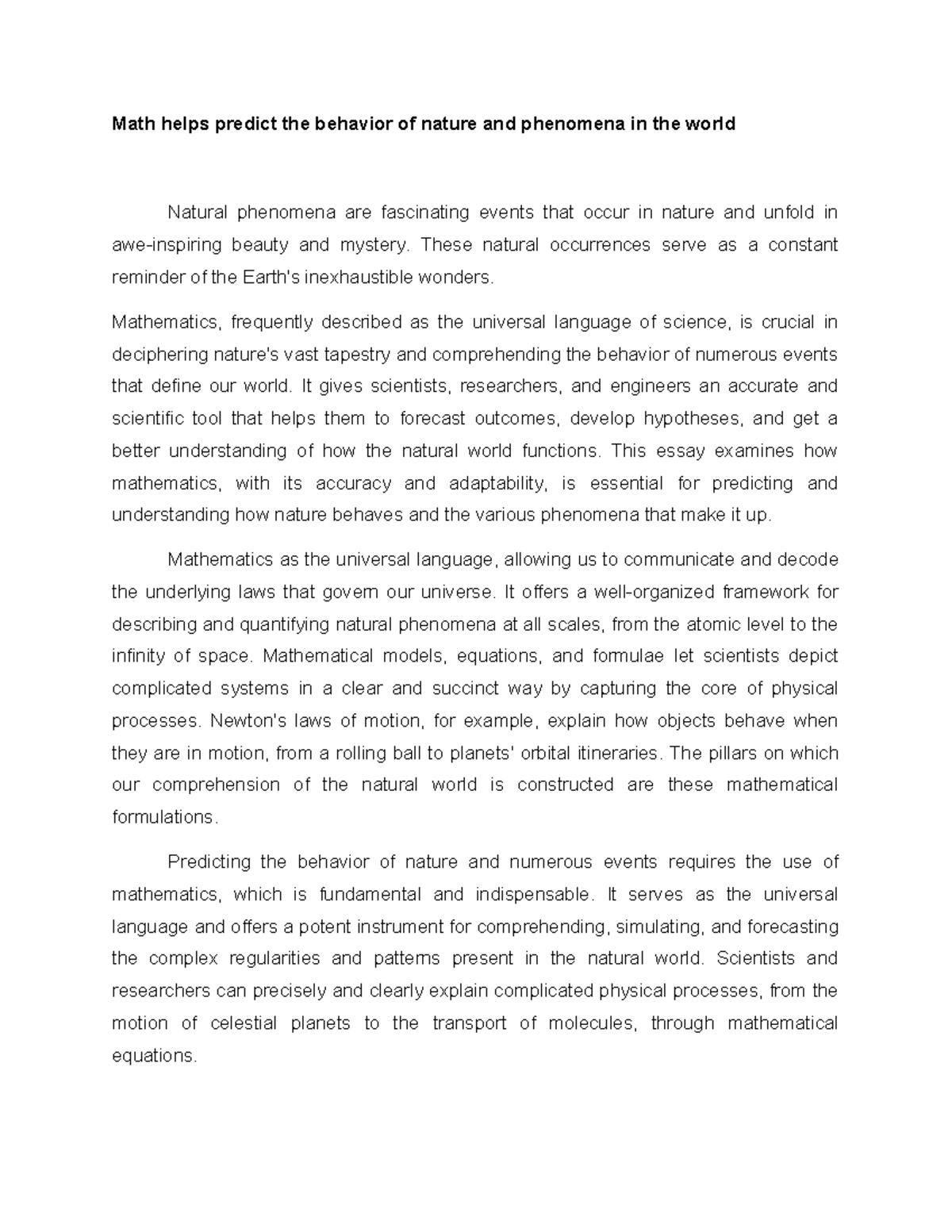 Math helps predict the behavior of nature and phenomena in the world ...