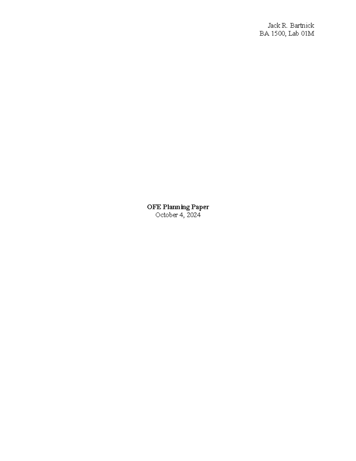 OFE Planning Paper - Jack R. Bartnick BA 1500, Lab 01M OFE Planning ...