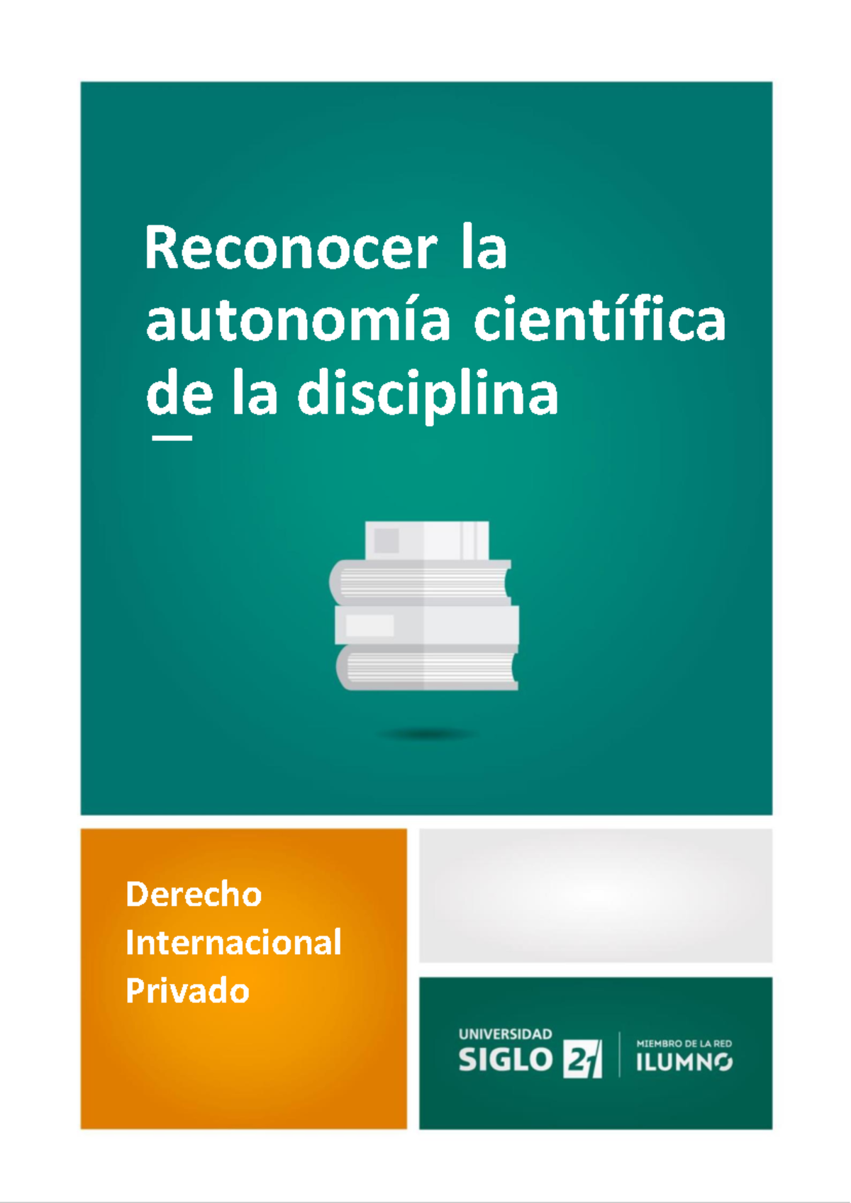 Reconocer la autonomía científica de la disciplina - Reconocer la ...