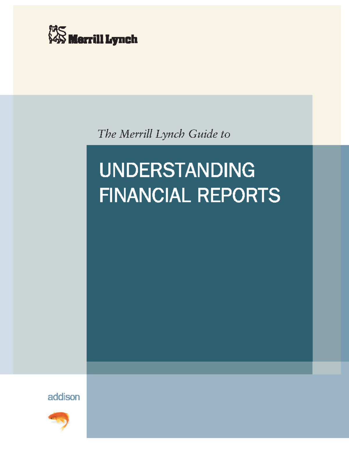 Merill Lynch - Understanding financial reports - The Merrill Lynch ...