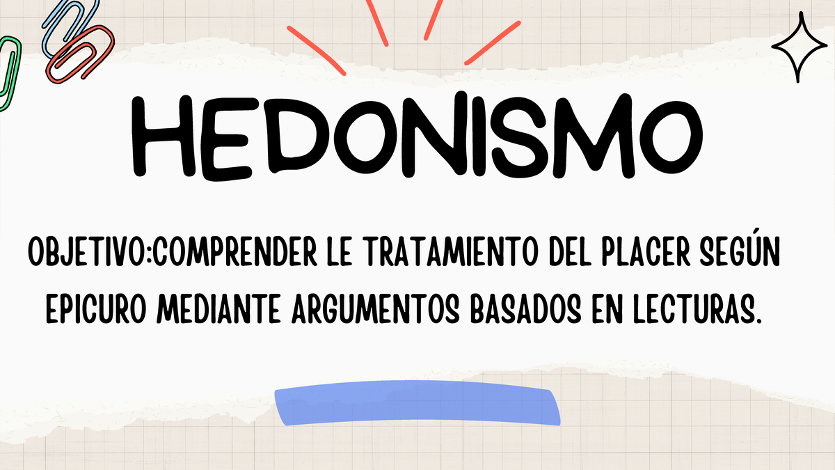 HedonismoEPICURO - HEDONISMO OBJETIVO:COMPRENDER LE TRATAMIENTO DEL ...