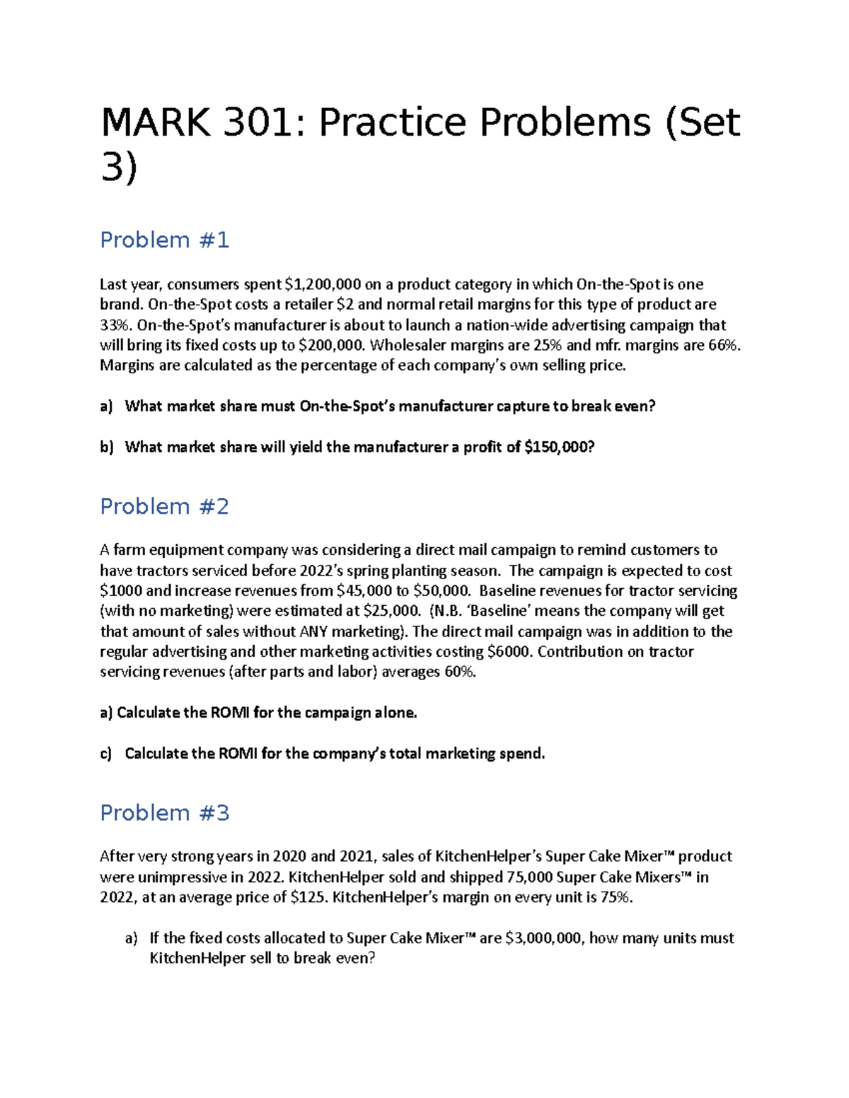 301 Practice Problems Set 3 - MARK 301: Practice Problems (Set 3) Problem Last year, consumers ...