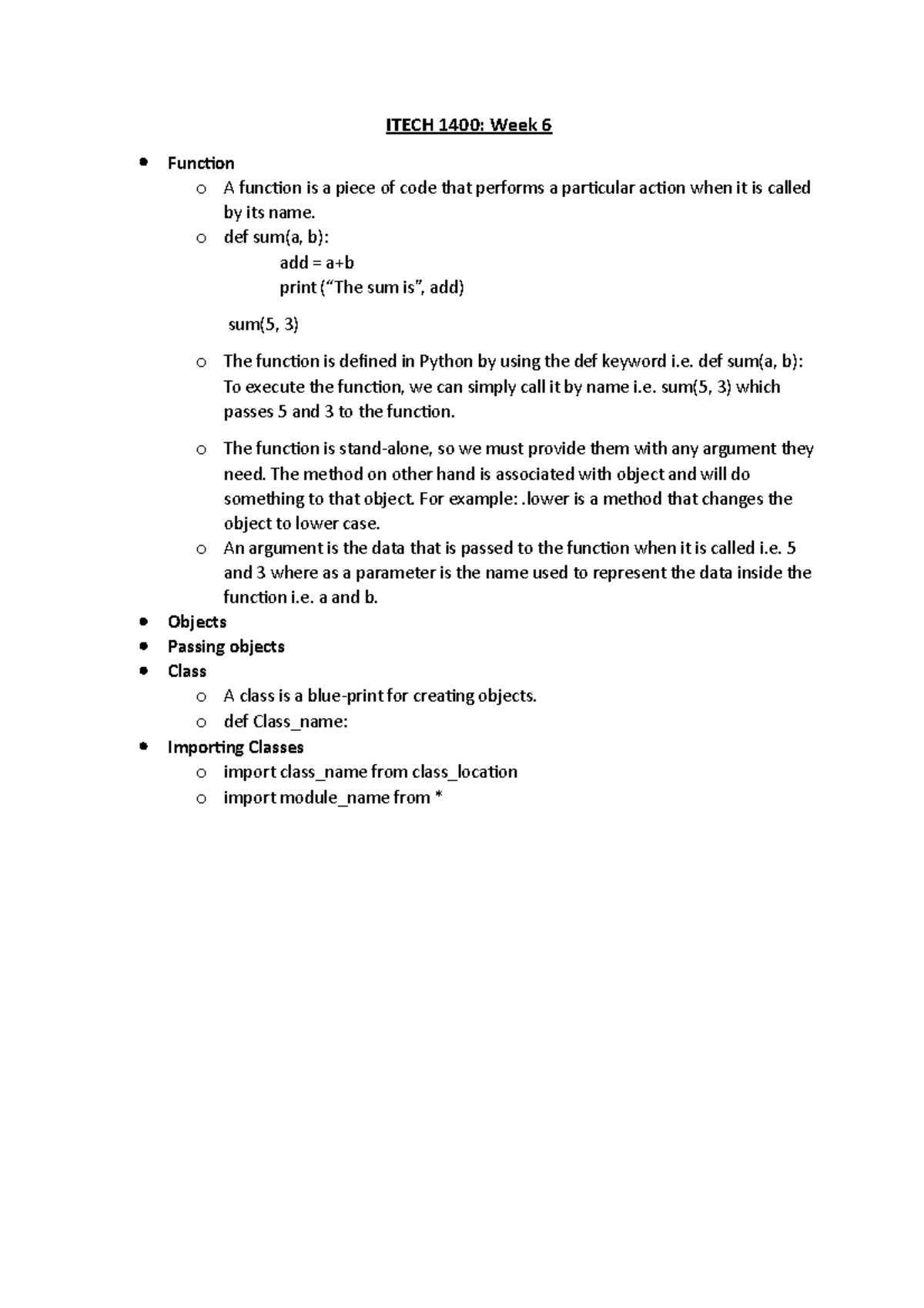 ITECH1400 - Week 6 Summary - ITECH 1400: Week 6 Function o A function ...