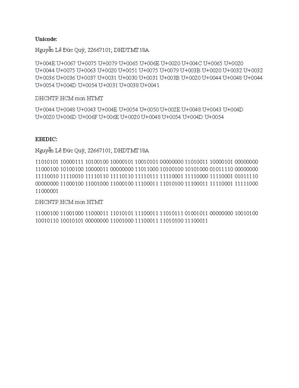 Unicode vs Ebcdic - Unicode: Nguyễn Lê Đức Quý; 22667101; DHDTMT18A U+004E U+0067 U+0075 U+0079 ...