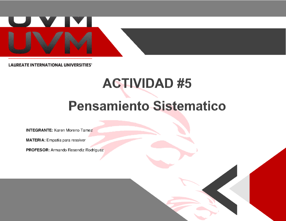 A#5 KMT - ACTIVIDAD #5 UNIDAD #3 SOLUCIONAR PARA CAMBIAR UVM - INTEGRANTE: Karen Moreno Tamez ...