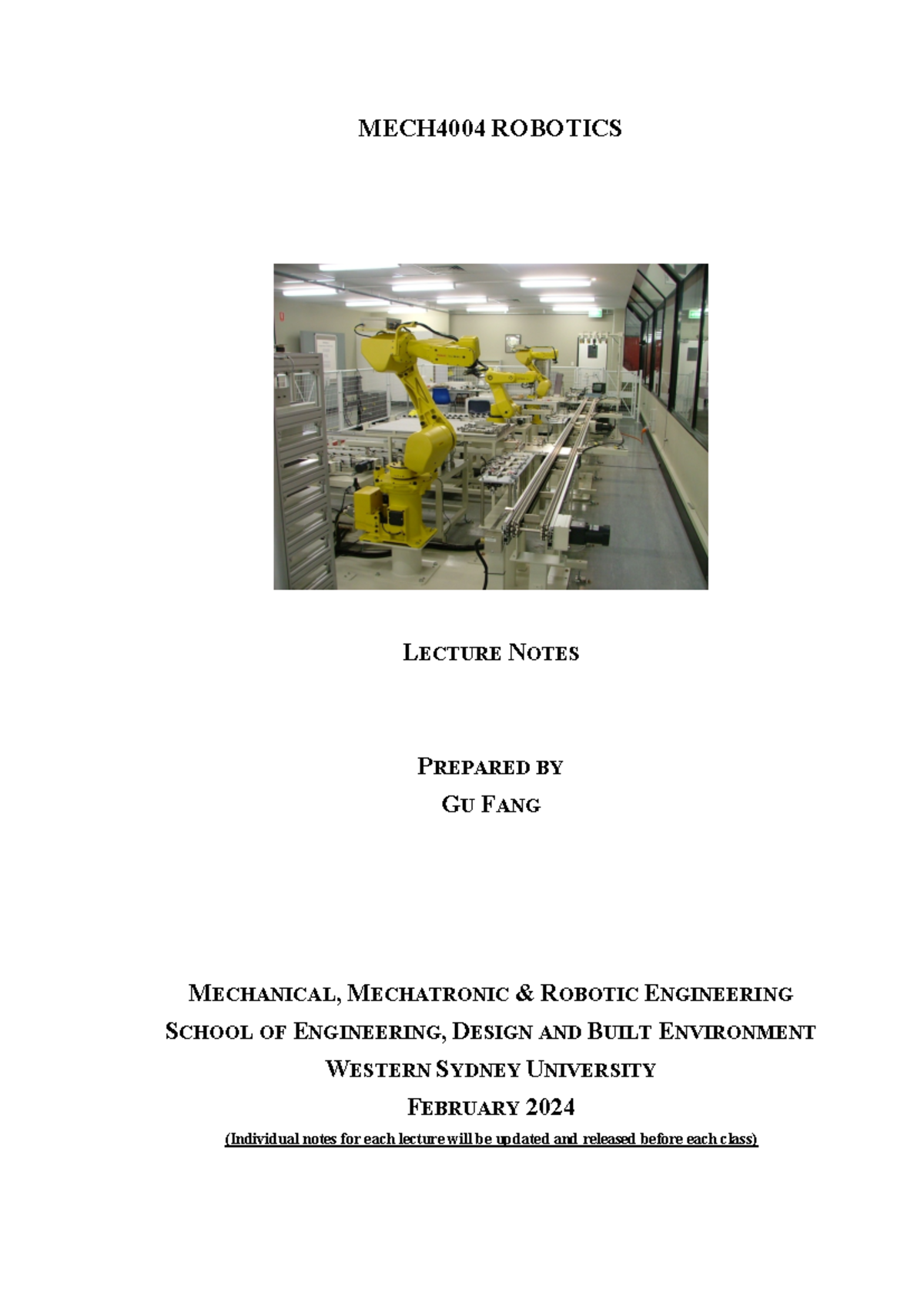 Notes for MECH4004 Robotics-2024 - MECH4004 ROBOTICS LECTURE NOTES ...