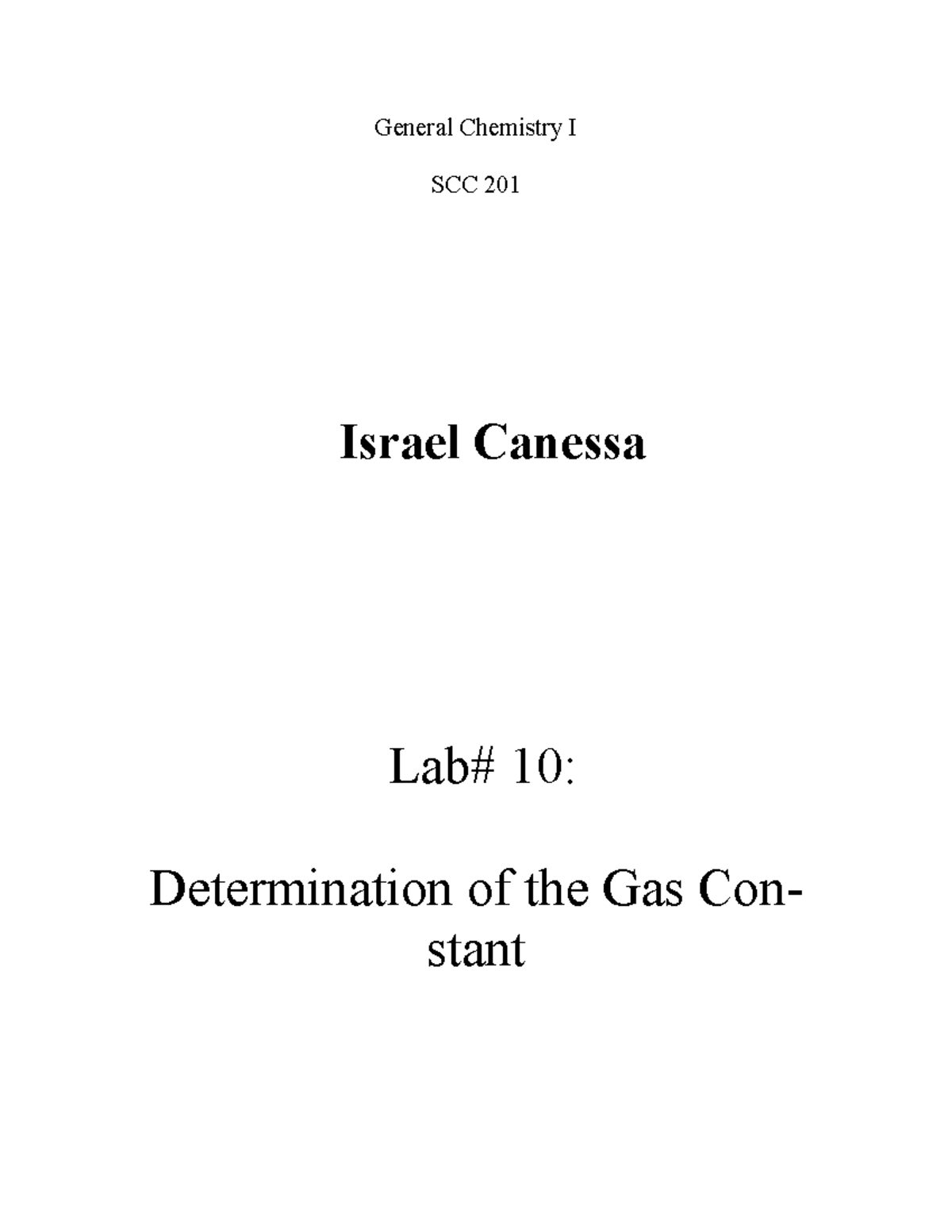Lab 10.1 word - lab report - General Chemistry I SCC 201 Israel Canessa ...
