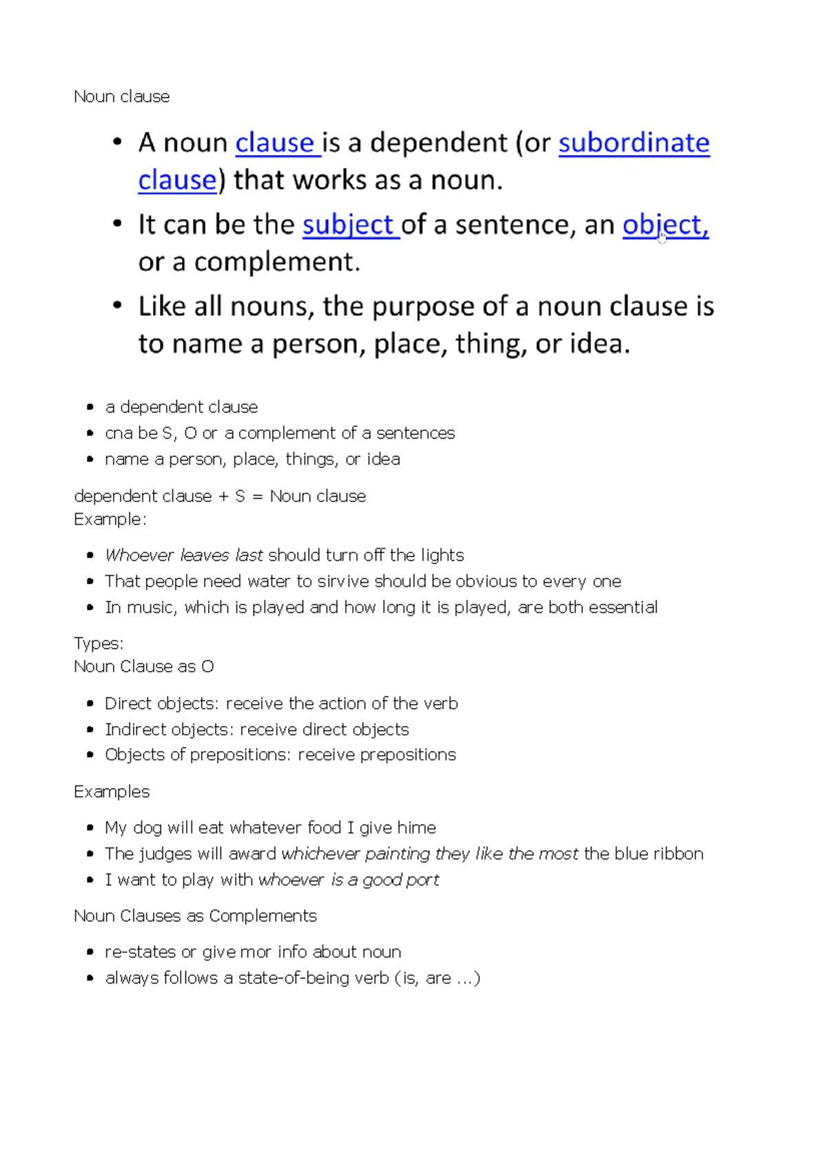 11-11-21 - note - Noun clause a dependent clause cna be S, O or a complement of a sentences name ...