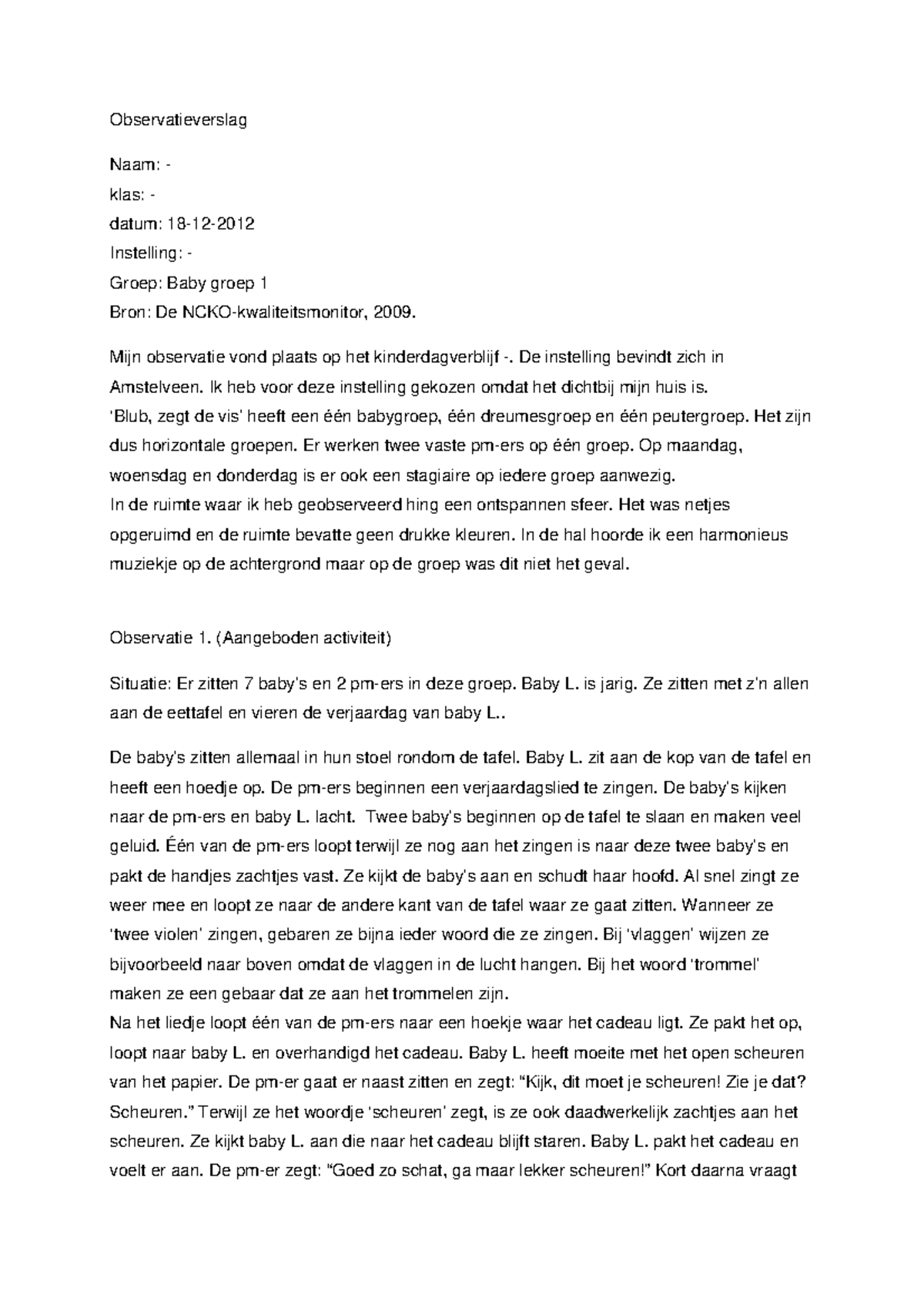 Verplichte opgaven - Observatieverslag - Observatieverslag Naam: - klas ...