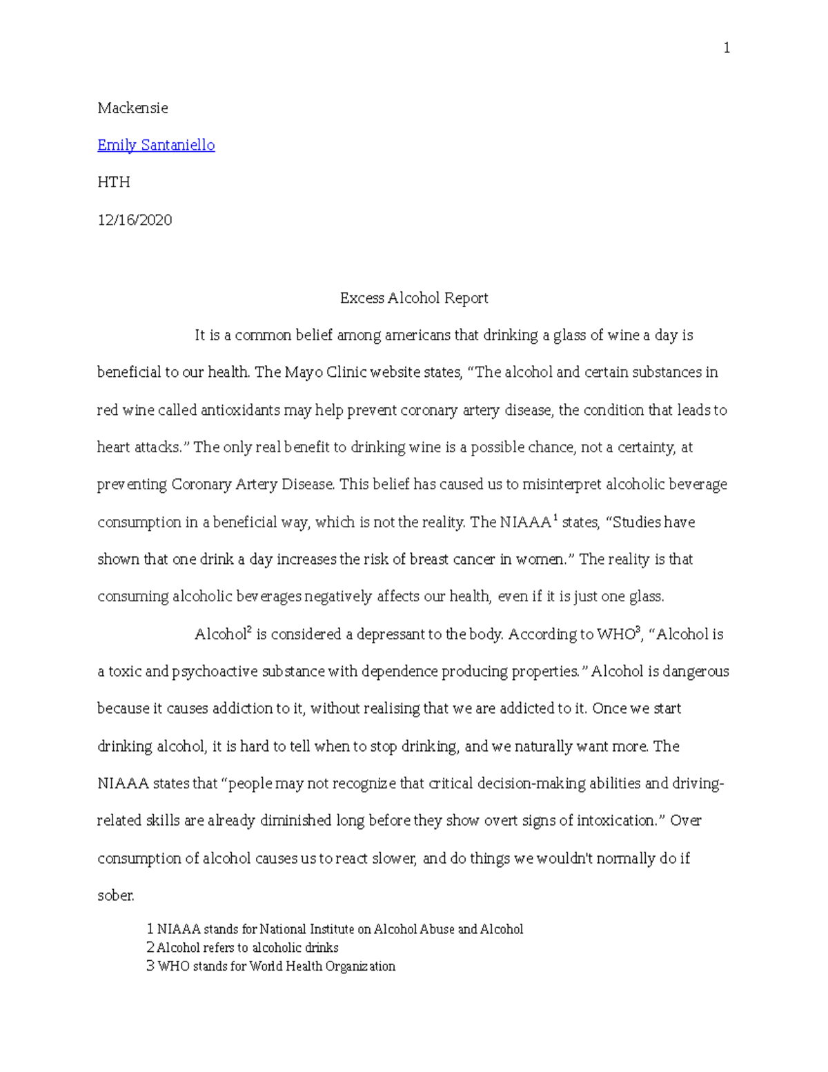 Alcohol Report - The Mayo Clinic website states, “The alcohol and ...