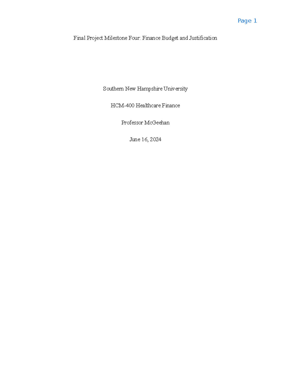 HCM 400 Milestone Four - Final Project Milestone Four: Finance Budget ...