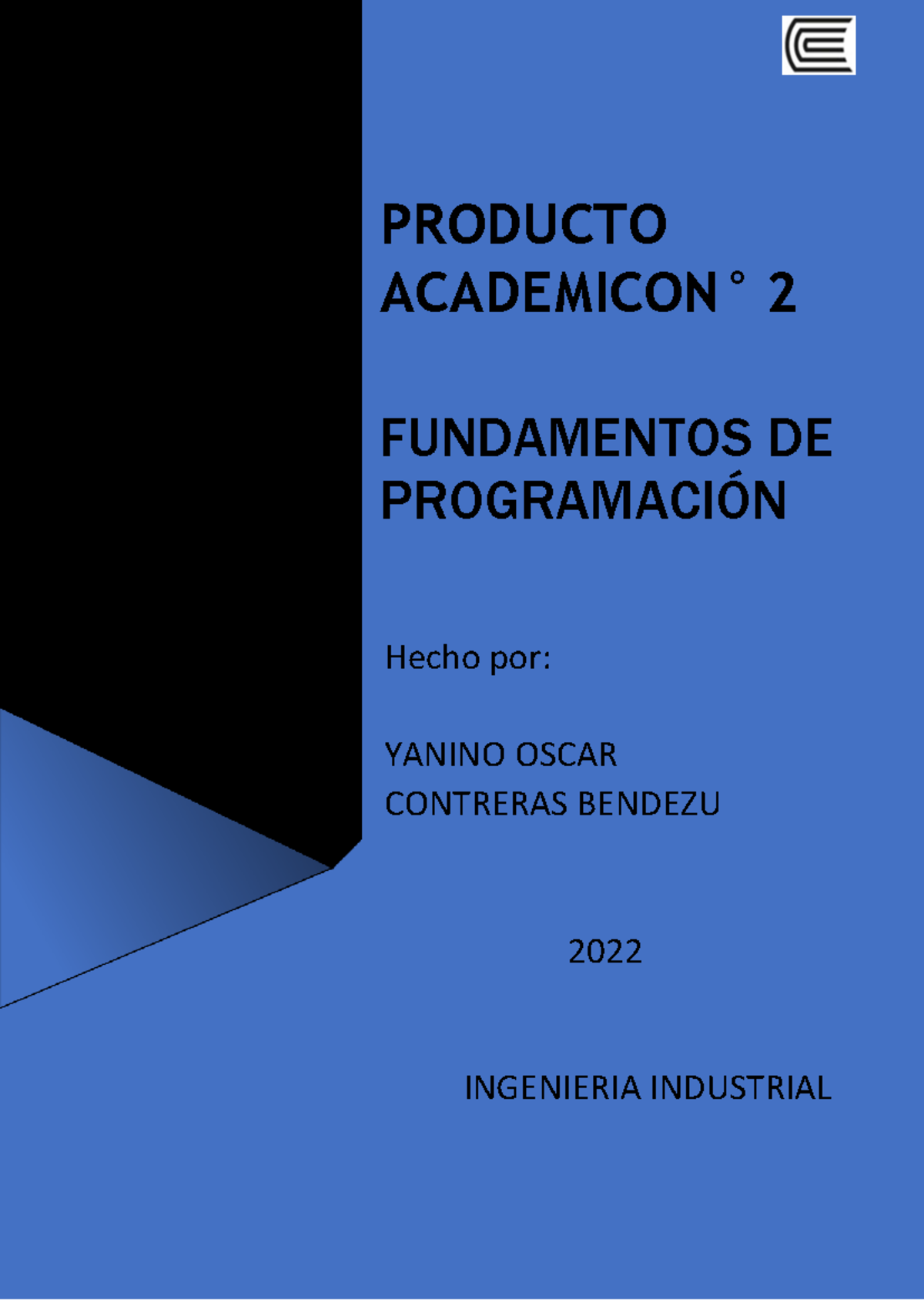 PA2- Fundamentos DE Programación - PRODUCTO ACAD.. # 2 PRODUCTO ACADEMICO N∞ 2 FUNDAMENTOS DE ...