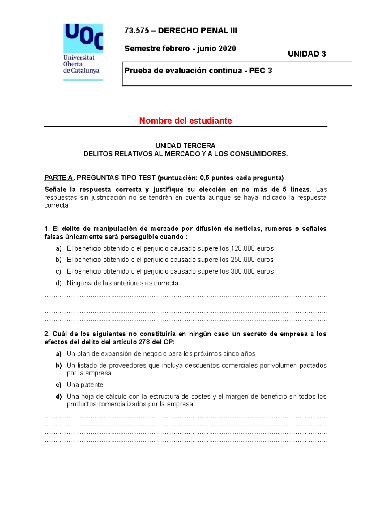 73 - PEC 3 - 73 – DERECHO PENAL III Semestre febrero - junio 2020 UNIDAD 3 Prueba de evaluación ...