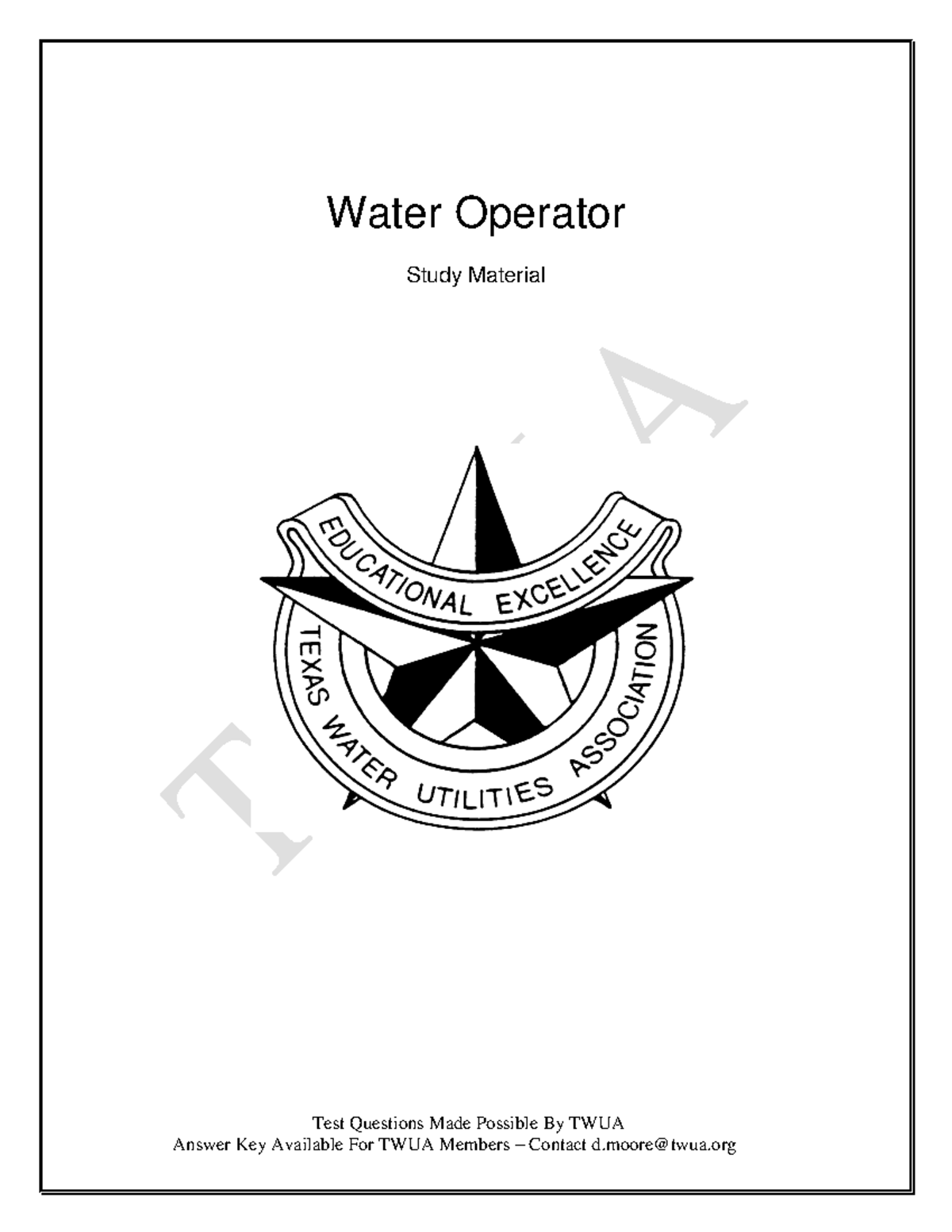 Water study guide - Test Questions Made Possible By TWUA Water Operator ...