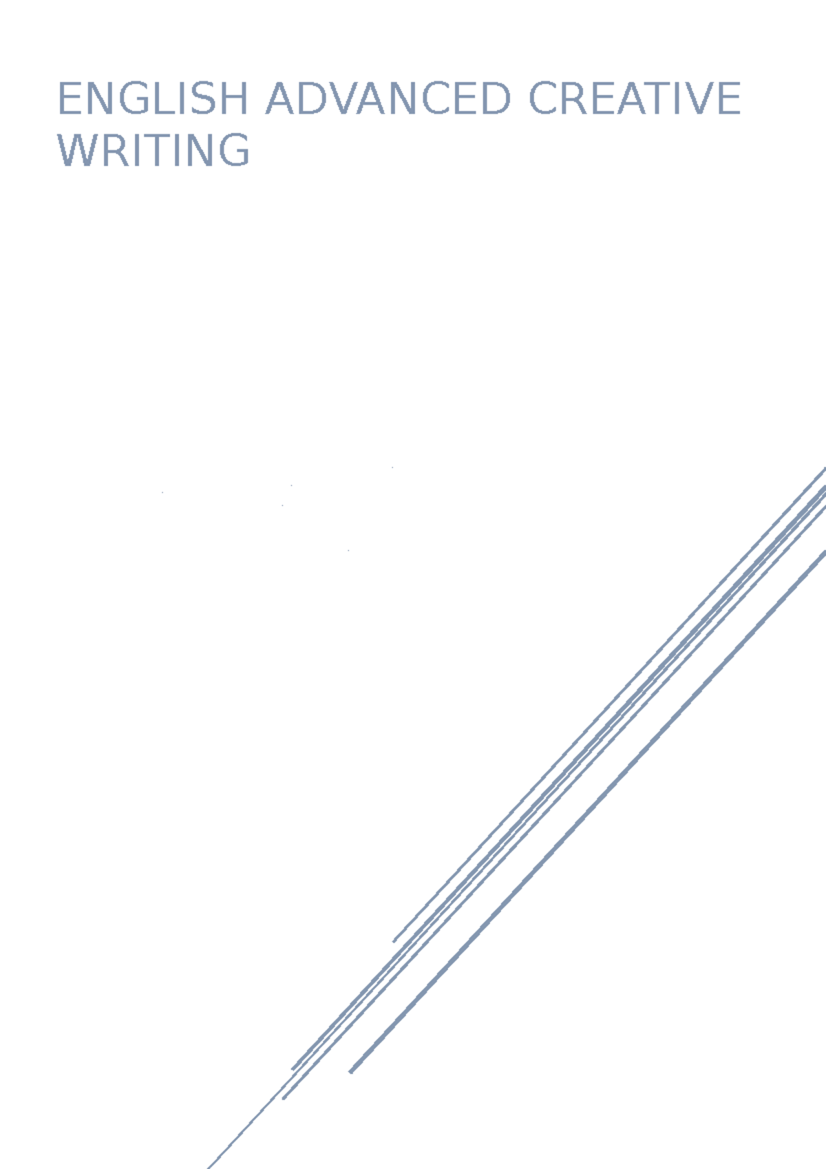 English Assessment Task One[199] - ENGLISH ADVANCED CREATIVE WRITING ...