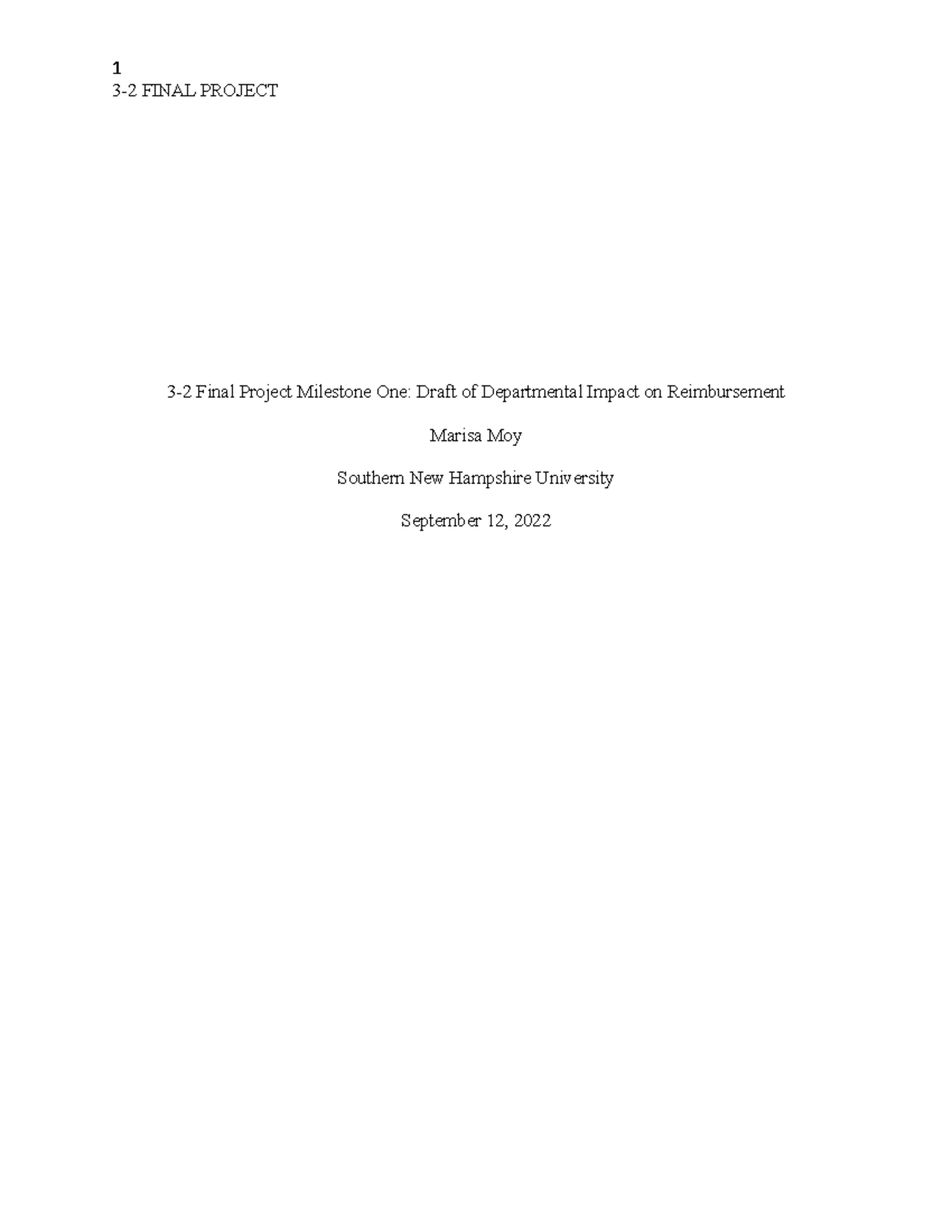 3-2 Final Project Milestone One - 3-2 FINAL PROJECT 3-2 Final Project Milestone One: Draft of ...