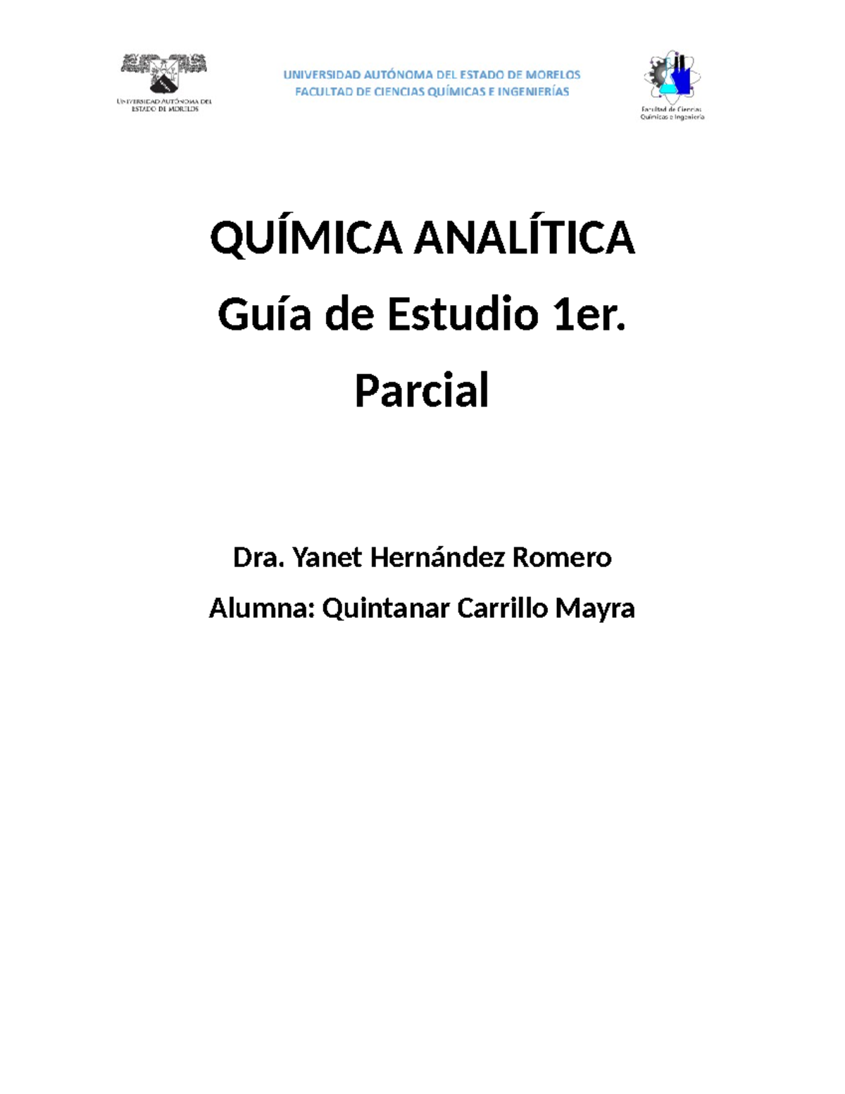 Guia de estudio para primer parcial - QUÍMICA ANALÍTICA Guía de Estudio 1er. Parcial Dra. Yanet ...