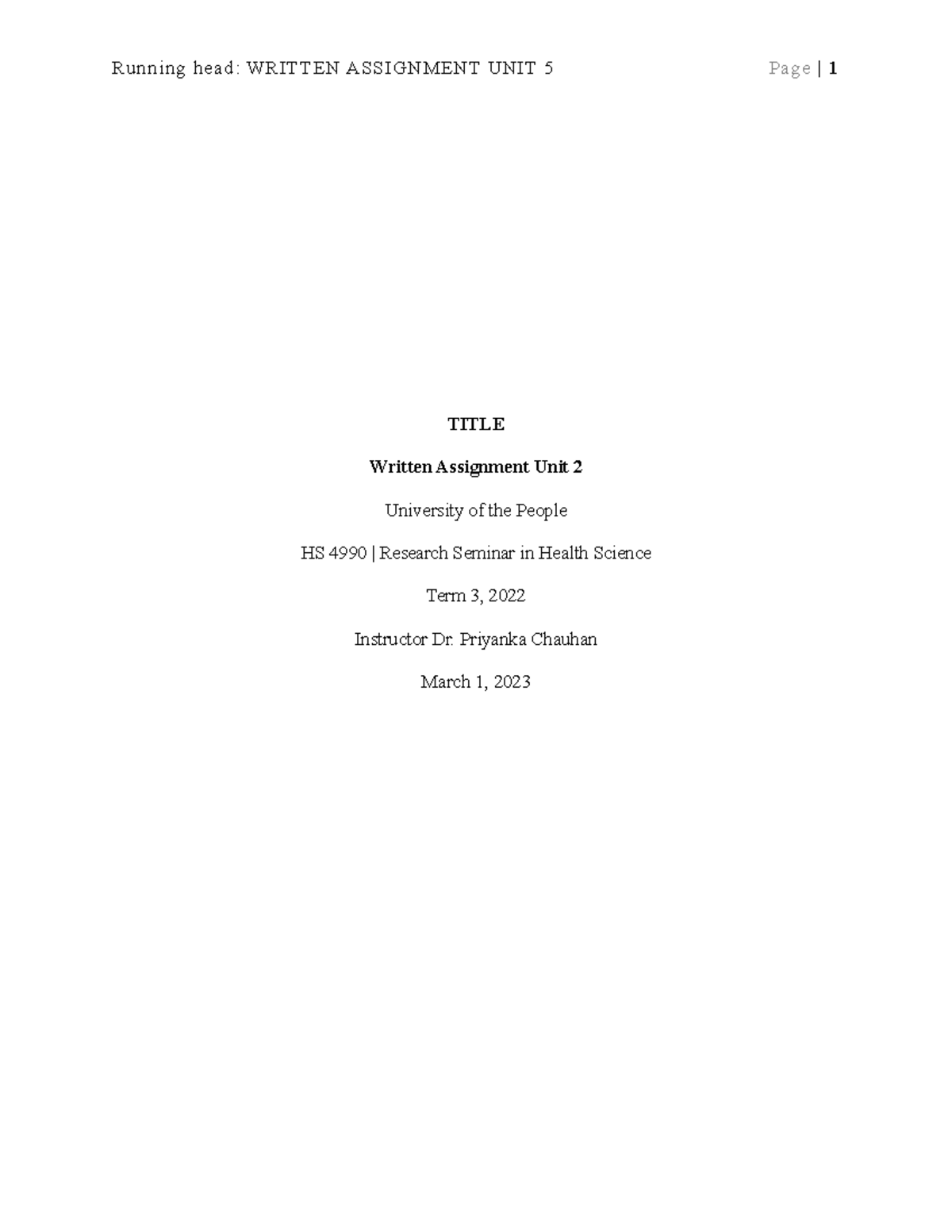 HS 4990 Written Assignment Unit 5 - Running head: WRITTEN ASSIGNMENT UNIT 5 Page | 1 TITLE ...